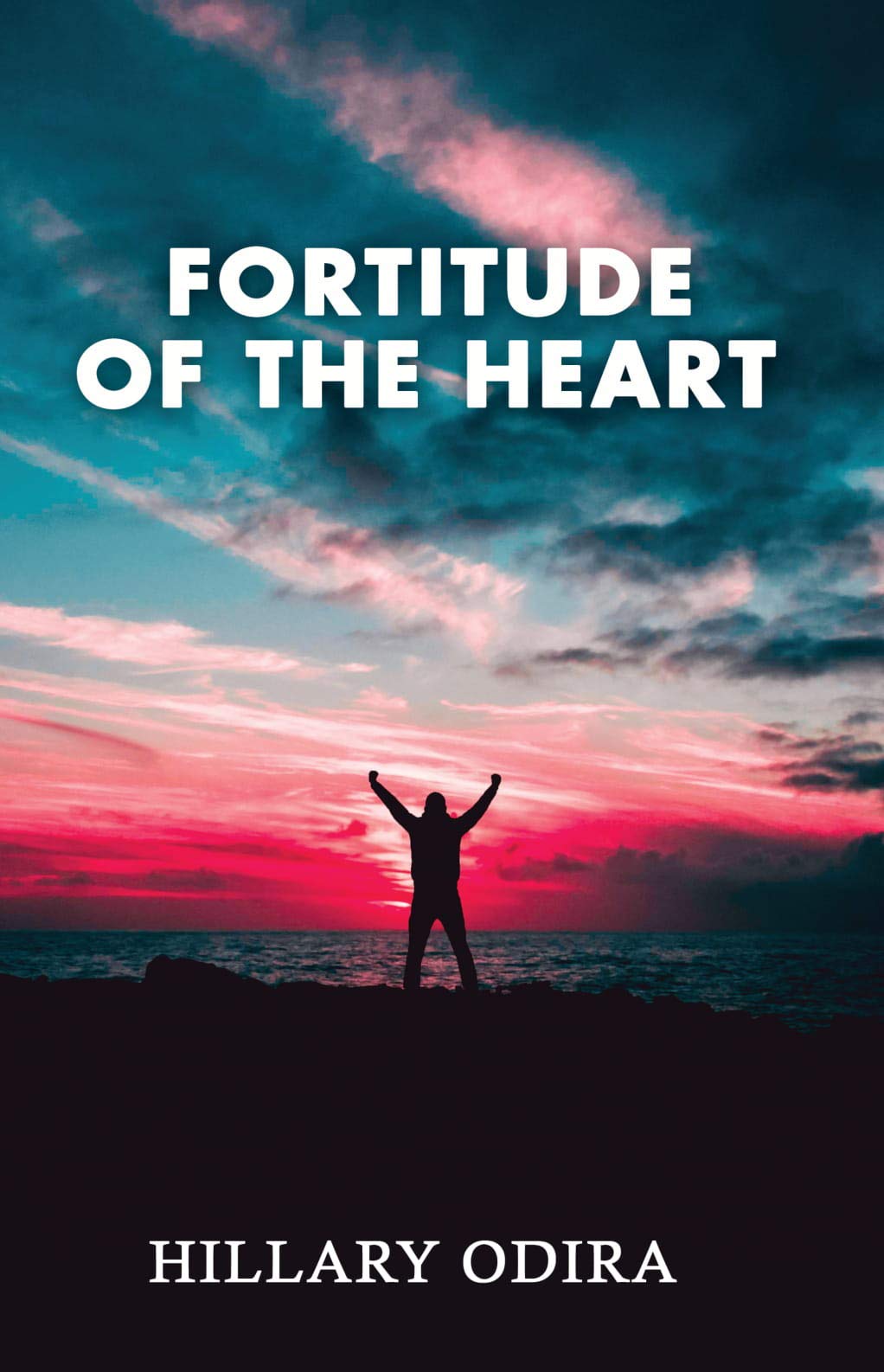 Fortitude of the Heart by Hillary Ochieng Odira | Goodreads
