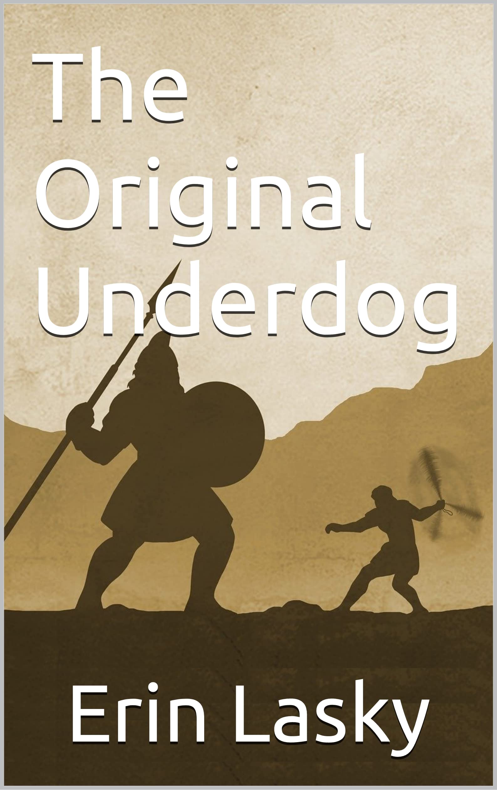 The Original Underdog by Erin Lasky | Goodreads