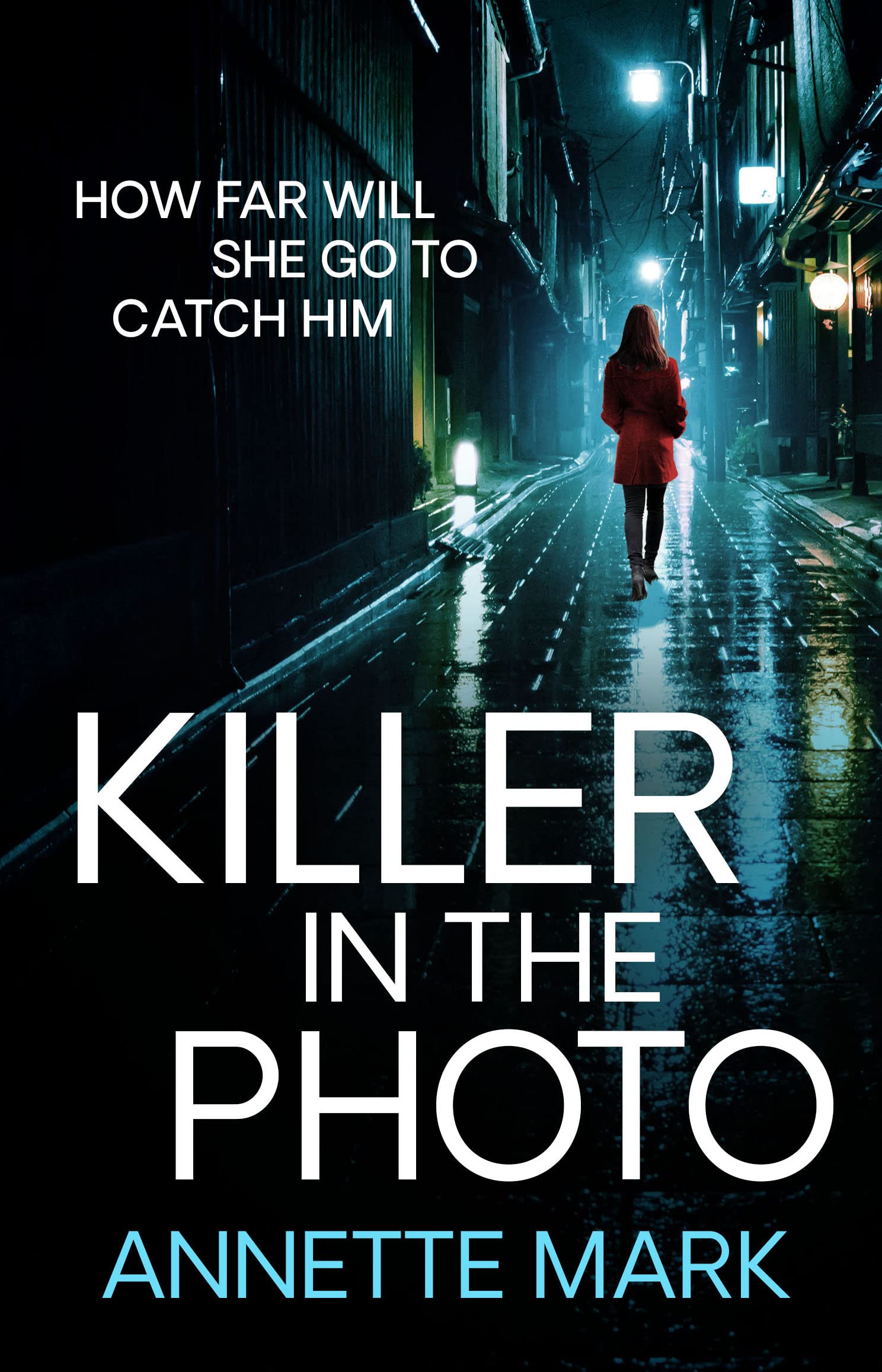 KILLER IN THE PHOTO: An intriguing thriller by Annette Mark | Goodreads