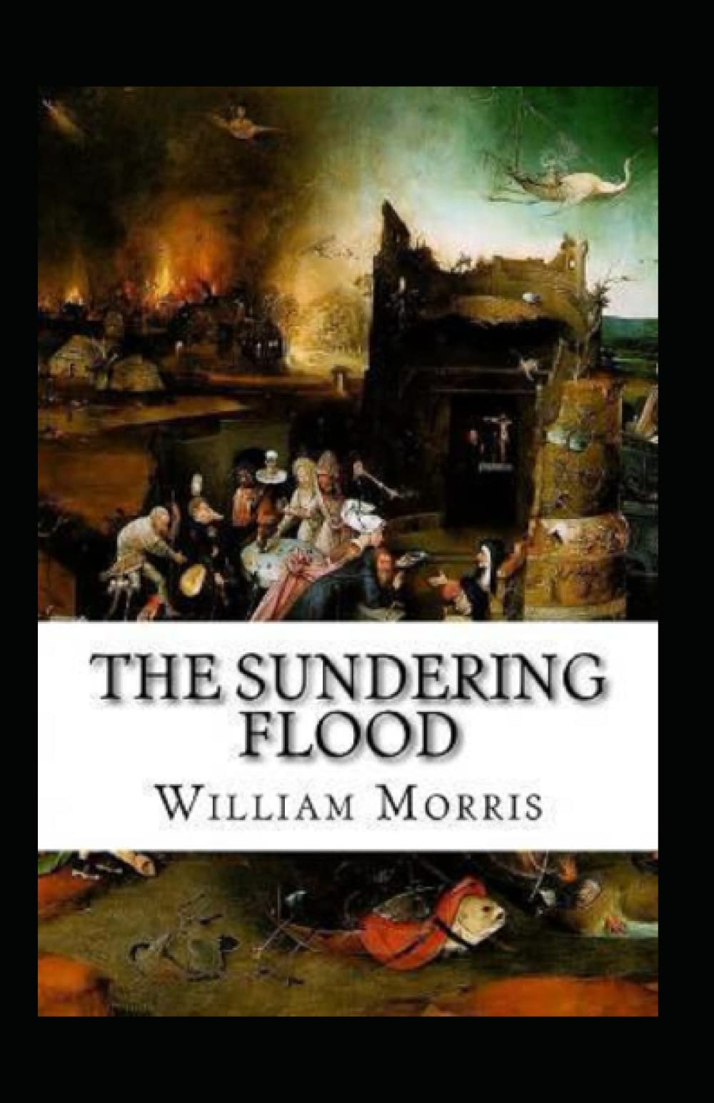 The Sundering Flood Annotated by William Morris | Goodreads
