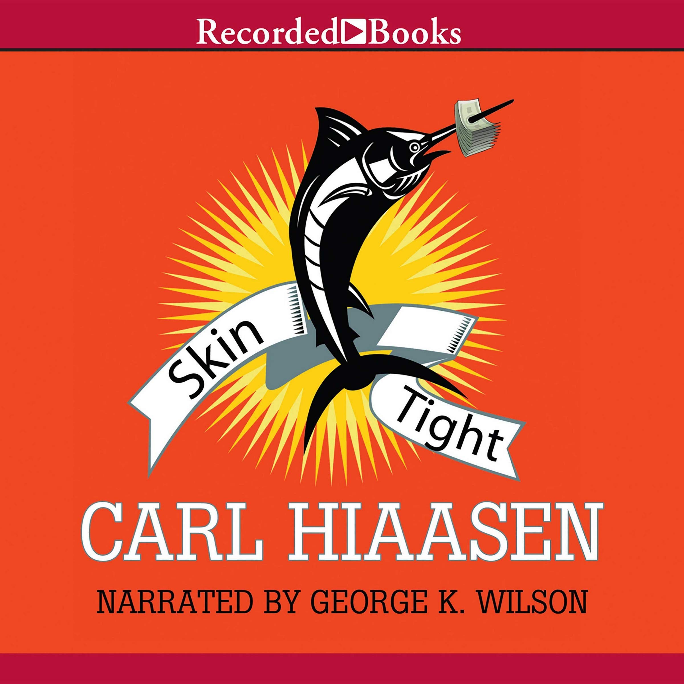 Skin Tight (The Mick Stranahan Series) by Carl Hiaasen | Goodreads