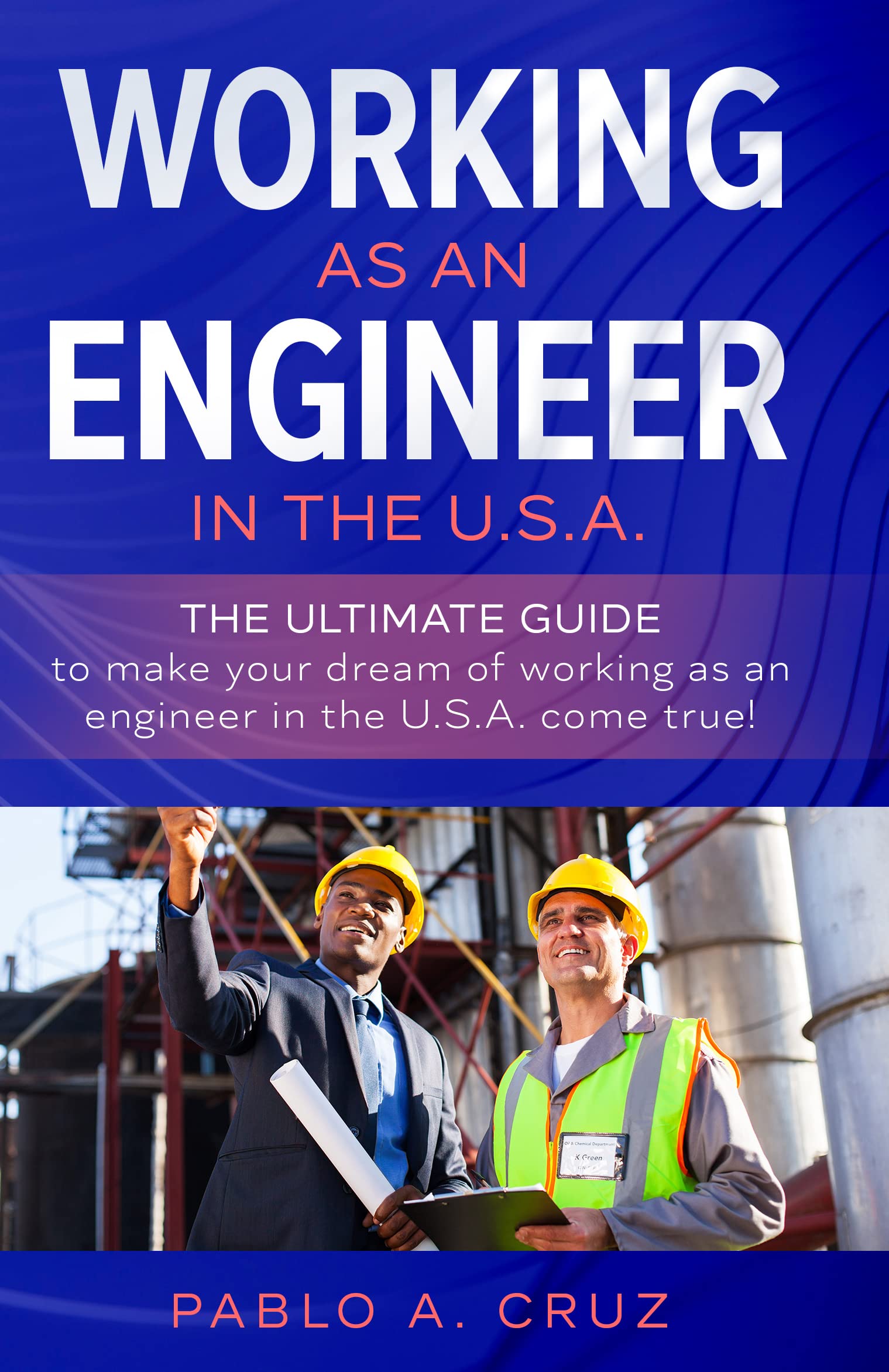 Working as an Engineer in the USA: The Ultimate guide to make your ...