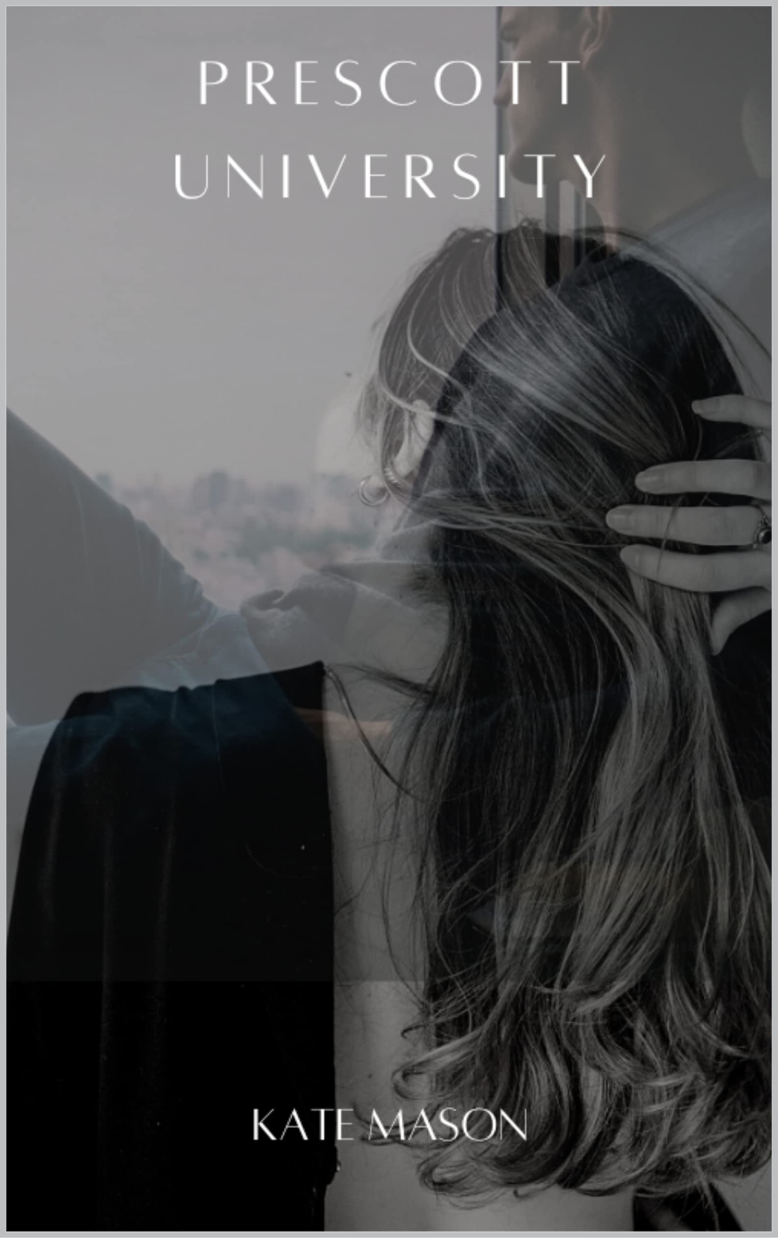 Prescott University by Kate Mason | Goodreads