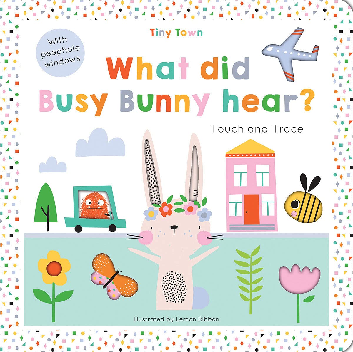 What did Busy Bunny hear? (Tiny Town Touch and Trace) by Imagine That ...
