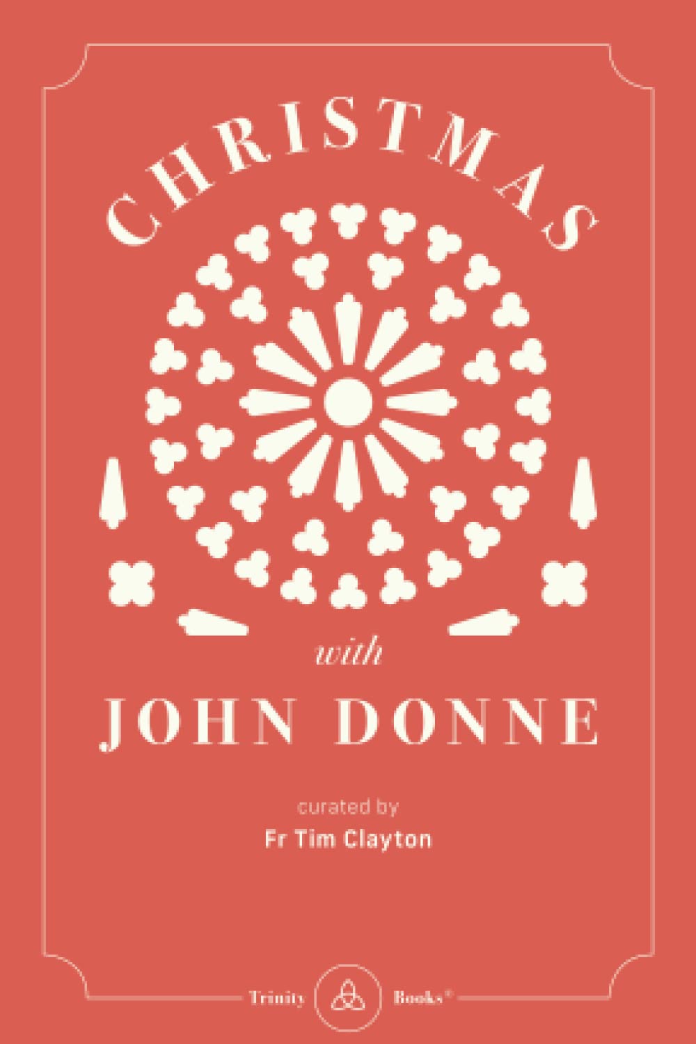 Christmas with John Donne by Timothy Clayton | Goodreads