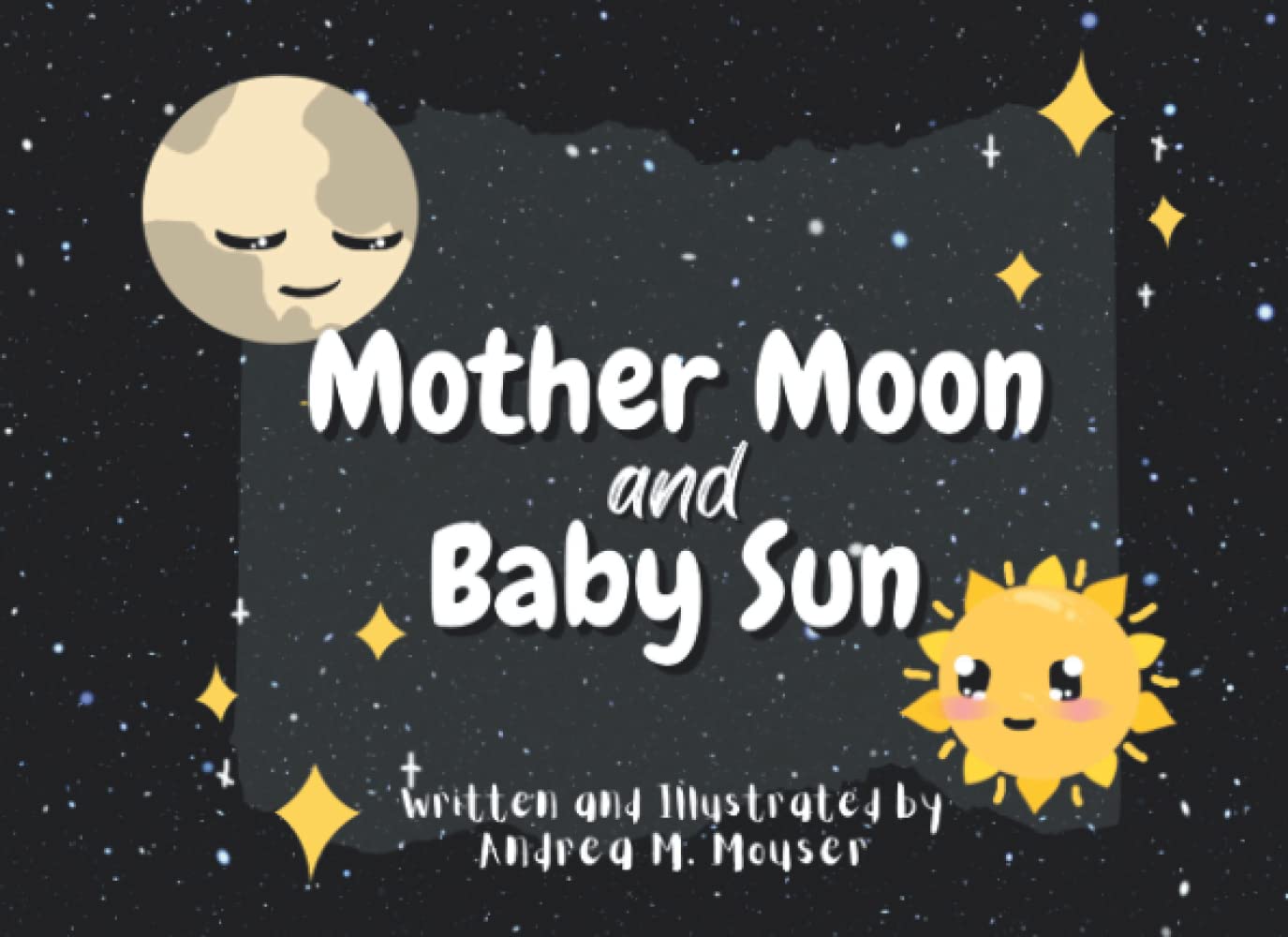 Mother Moon and Baby Sun by Andrea M Mouser | Goodreads