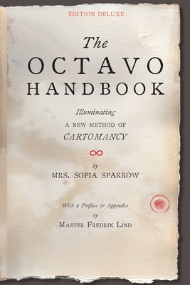 The Octavo Handbook — Edition Deluxe by Sofia Sparrow | Goodreads