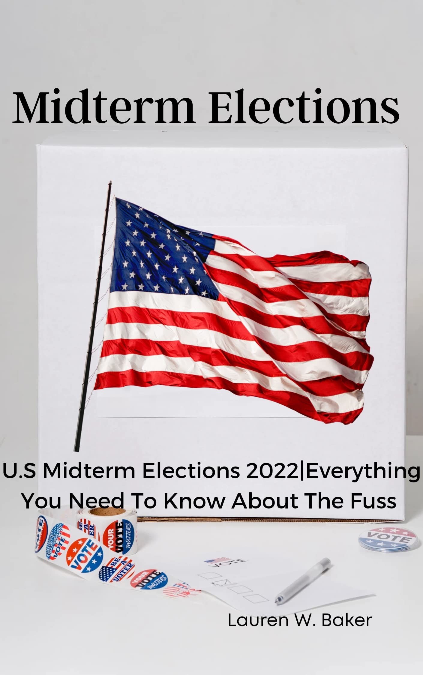 Midterm Elections : U.S Midterm Elections 2022 | Everything You Need To Know About The Fuss by ...