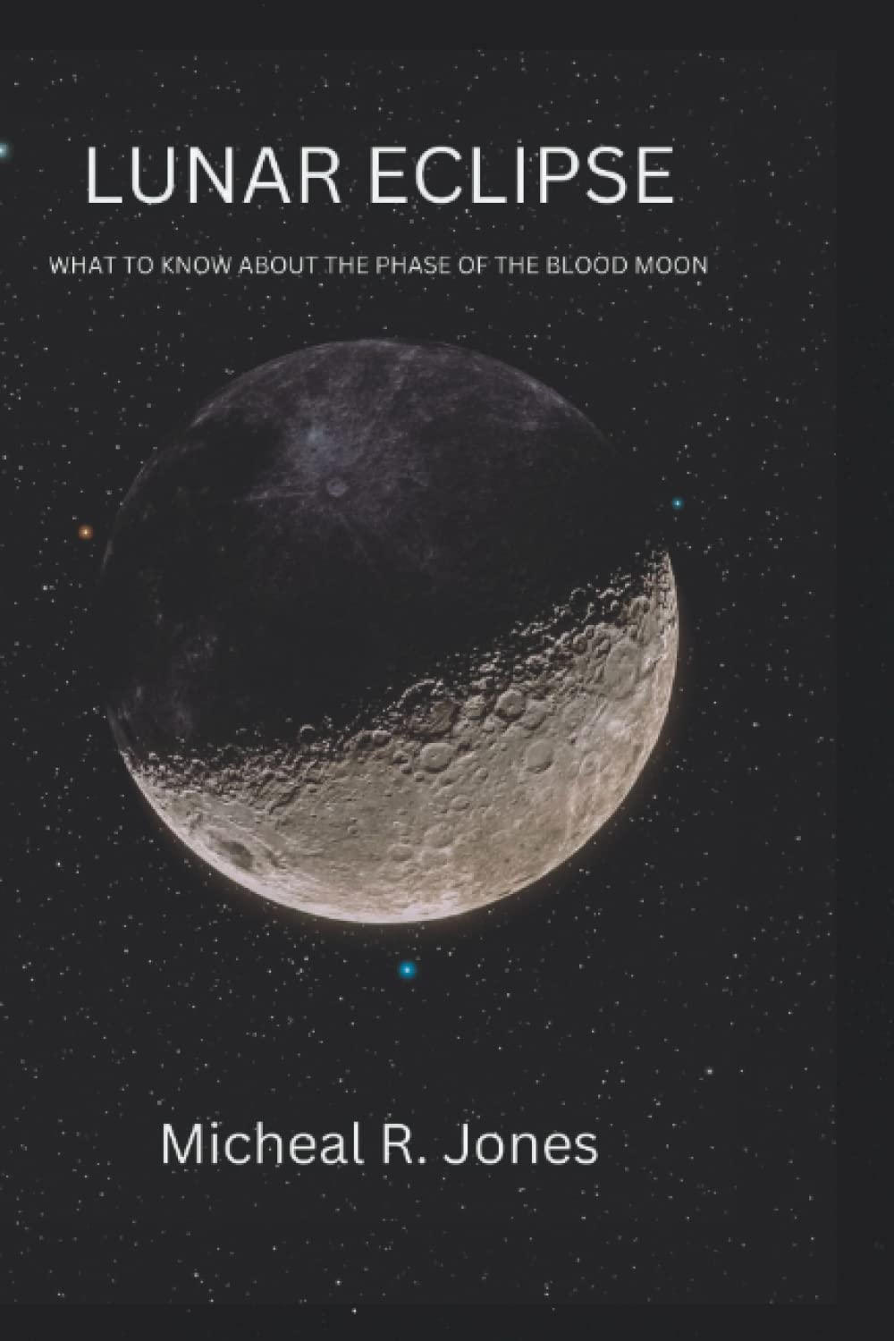 Lunar Eclipse: WHAT TO KNOW ABOUT THE PHASE OF THE BLOOD MOON by ...