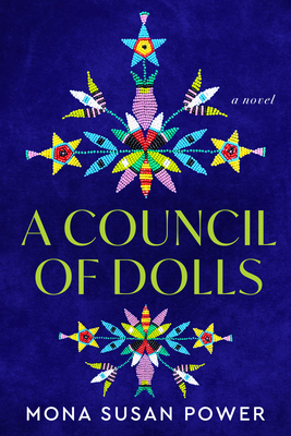 A Council of Dolls by Mona Susan Power | Goodreads