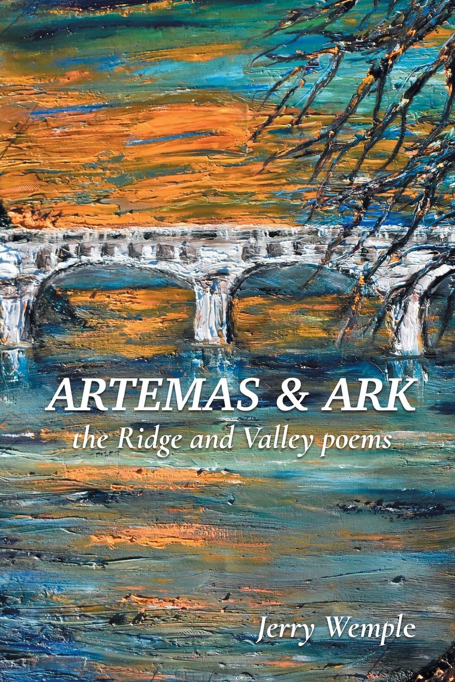 Artemas and Ark: The Ridge and Valley Poems by Jerry Wemple | Goodreads