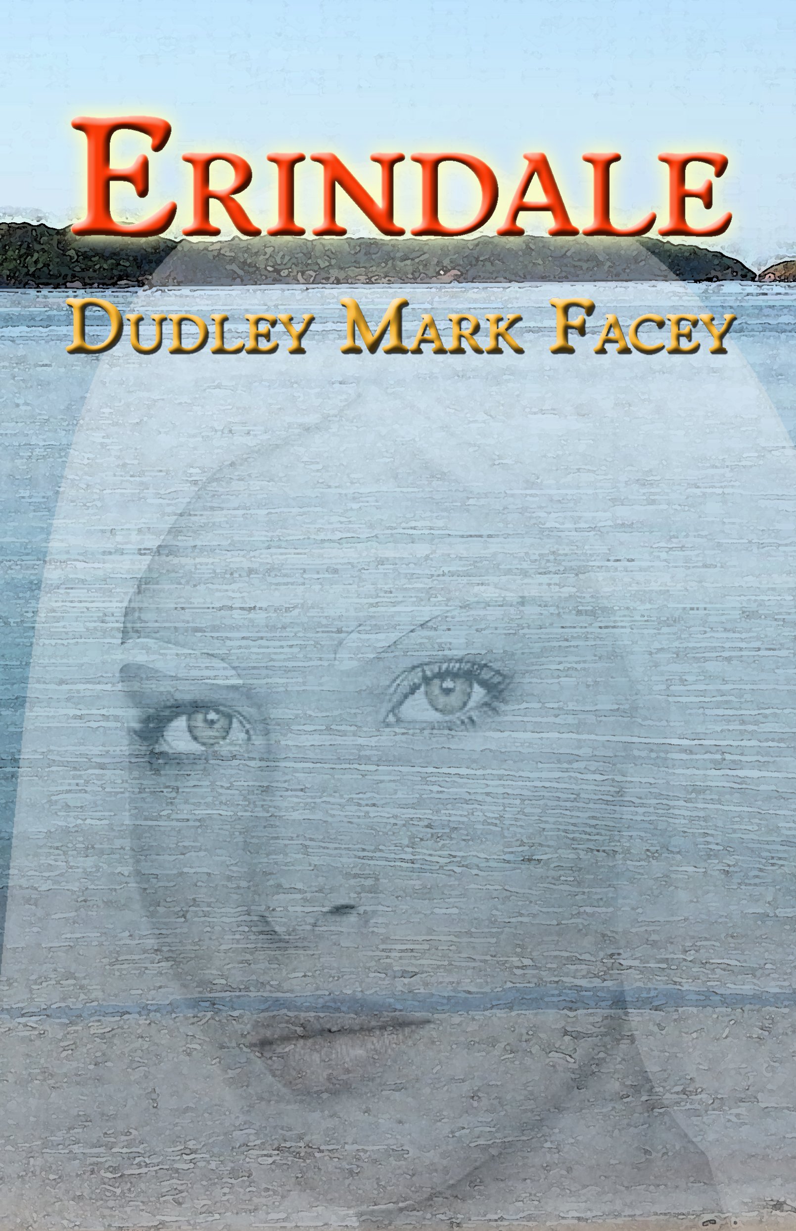 Erindale by Dudley Mark Facey | Goodreads