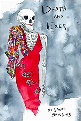 Death and Exes by Sarah Bridgins | Goodreads