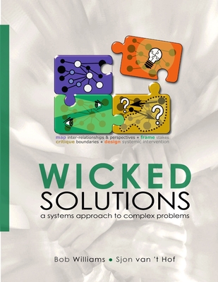 Wicked Solutions: A Systems Approach to Complex Problems by Bob ...