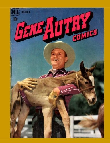 Gene Autry Comics #20: The Cowboy Star in his Own Comics - All Stories ...