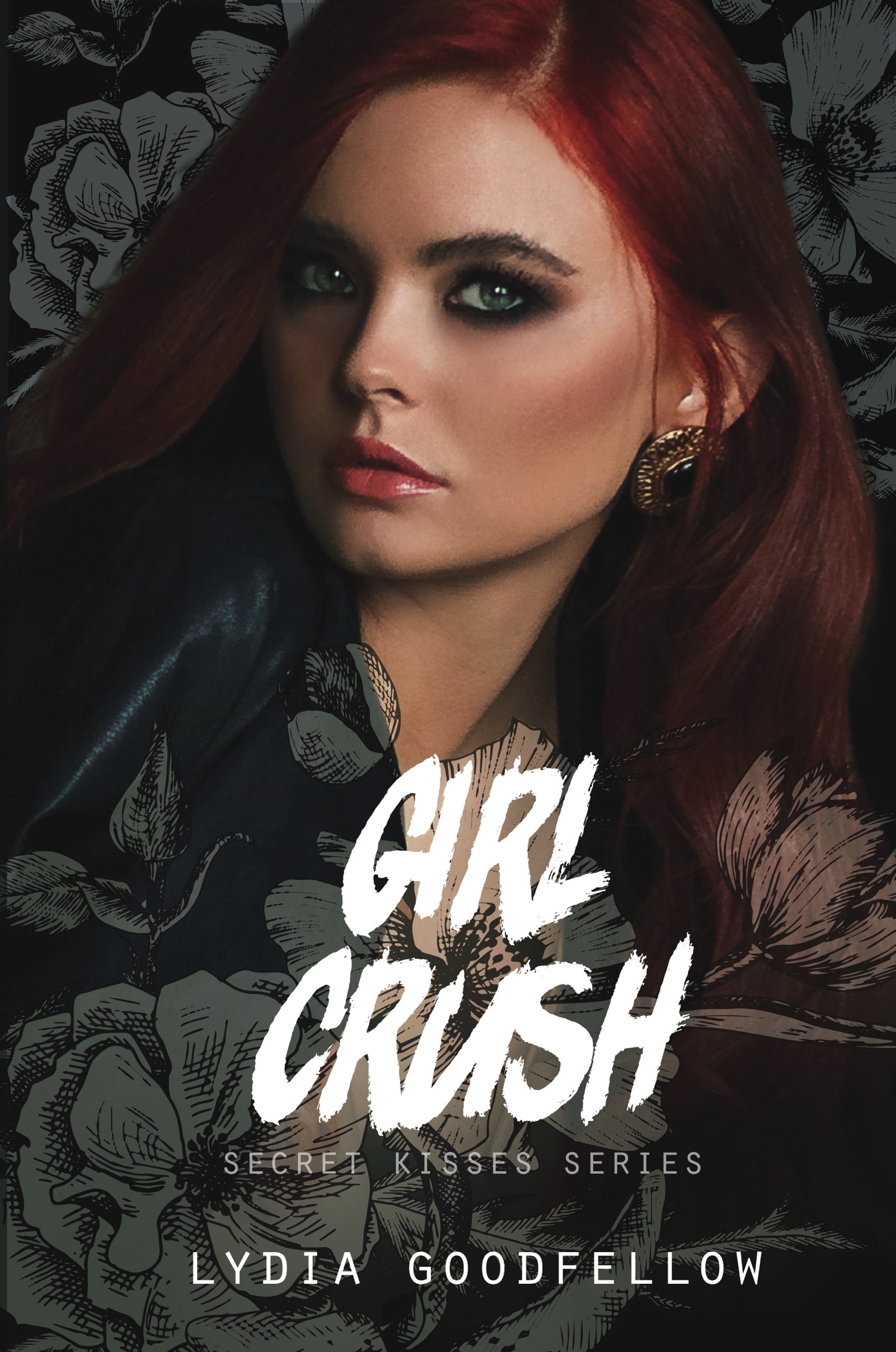 Girl Crush (Secret Kisses, #2) by Lydia Goodfellow | Goodreads