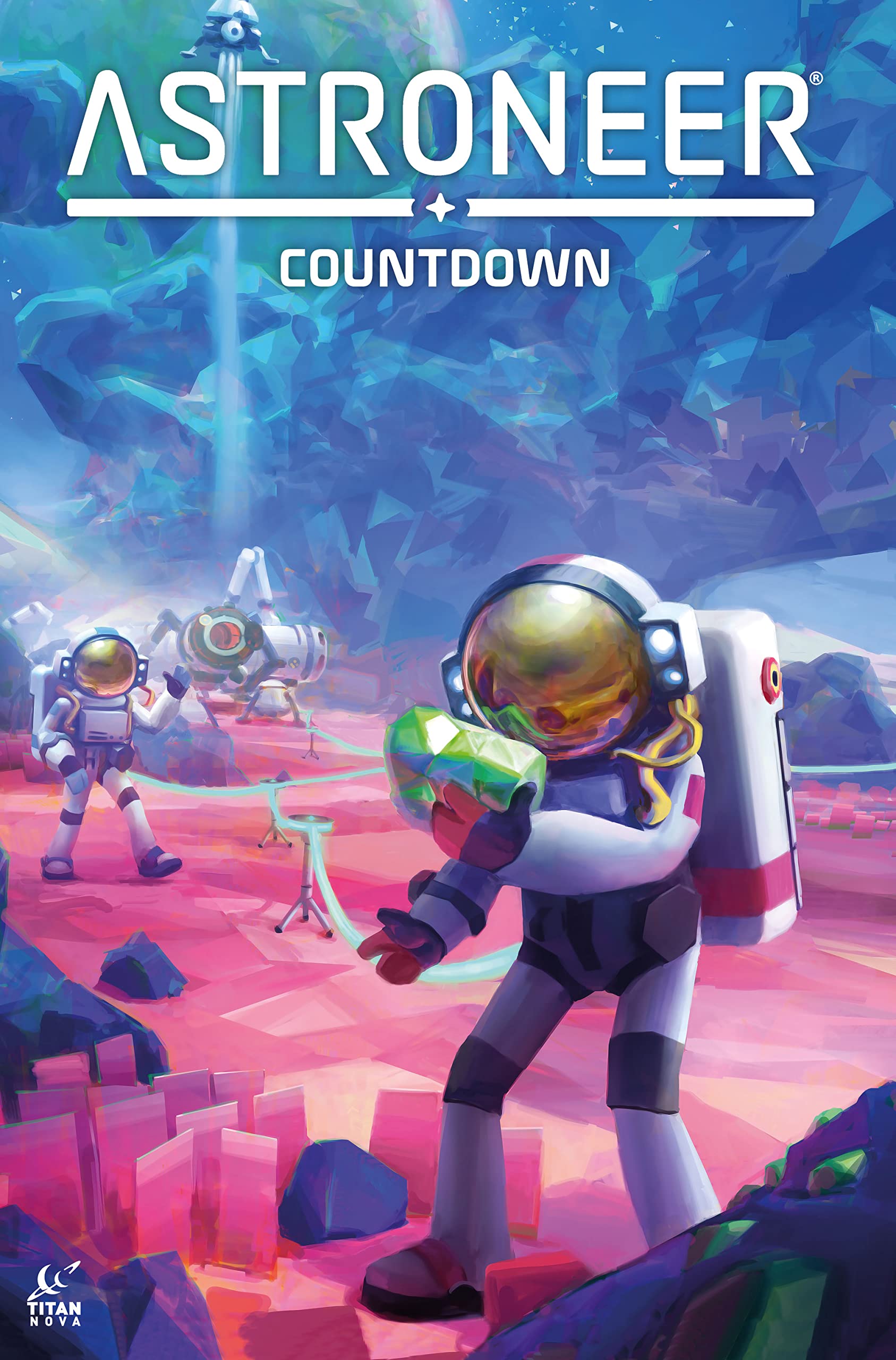 Astroneer Countdown Vol. 1 (Astroneer: Countdown) by Dave Dwonch | Goodreads