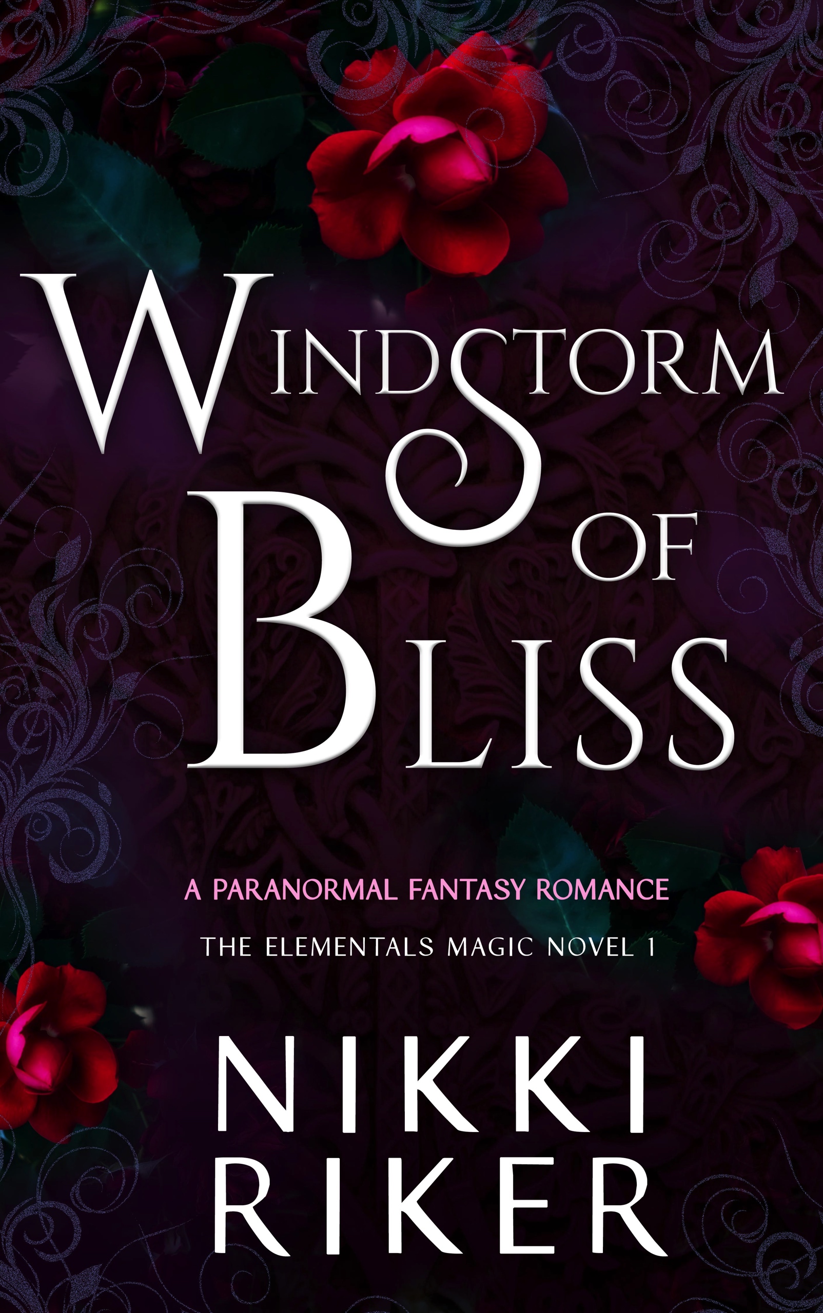 Windstorm of Bliss (The Elementals Magic, #1) by Nikki Riker | Goodreads