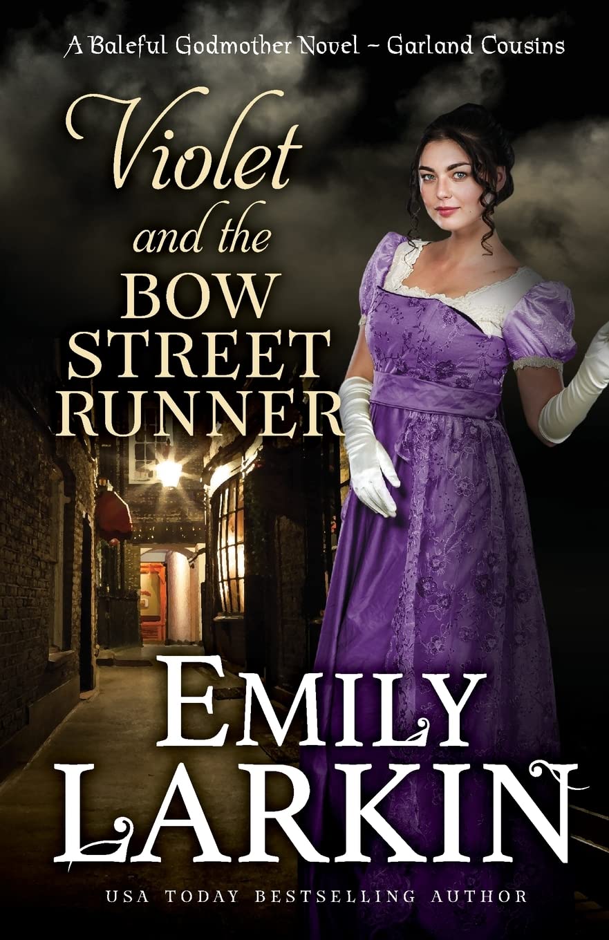 Violet and the Bow Street Runner: A Baleful Godmother Novel by Emily ...