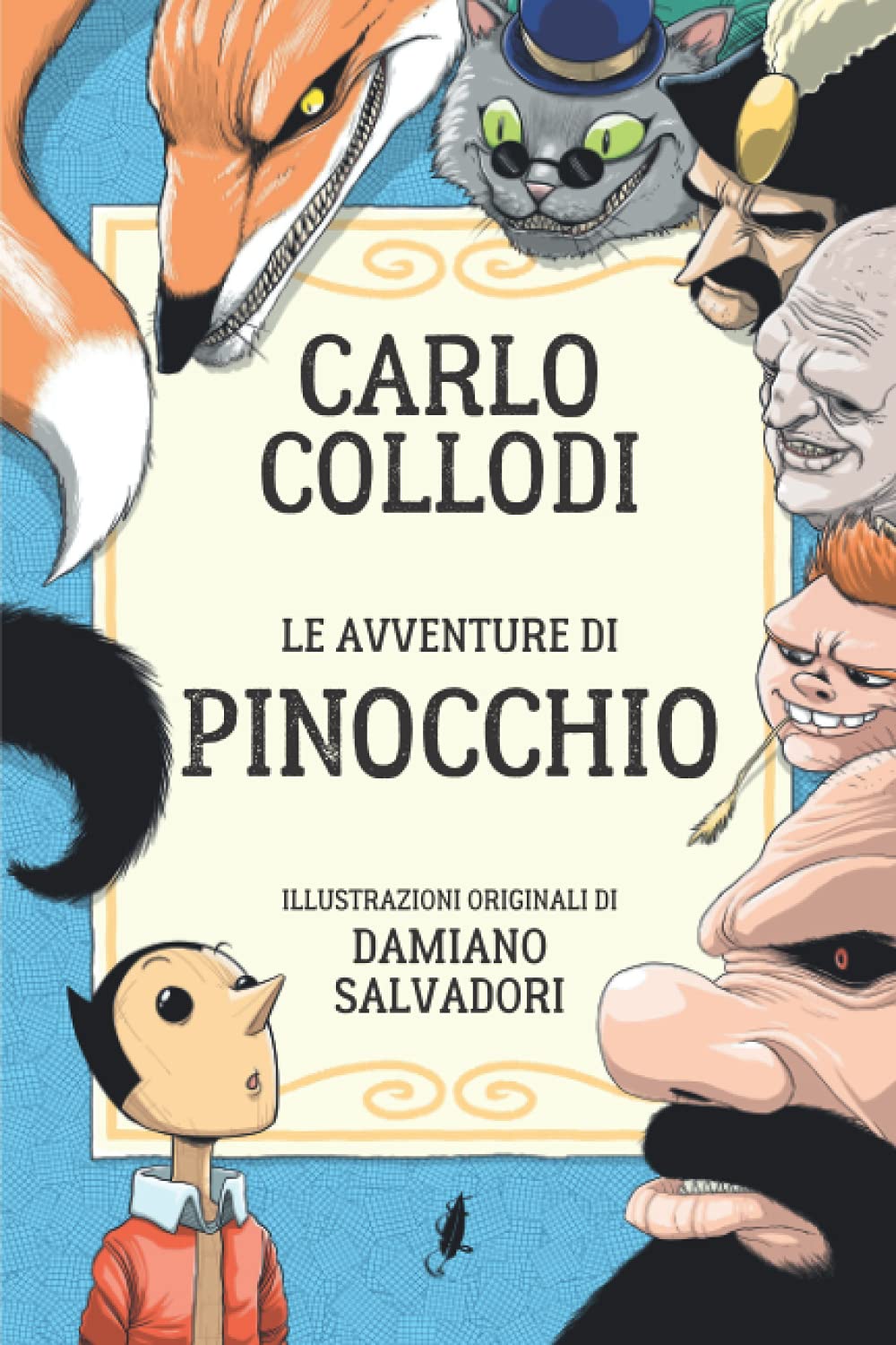 Le avventure di Pinocchio: Illustrazioni originali di Damiano Salvadori ...