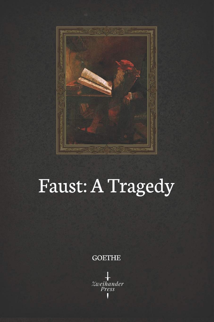 Faust: A Tragedy (Illustrated) by Johann Wolfgang von Goethe | Goodreads