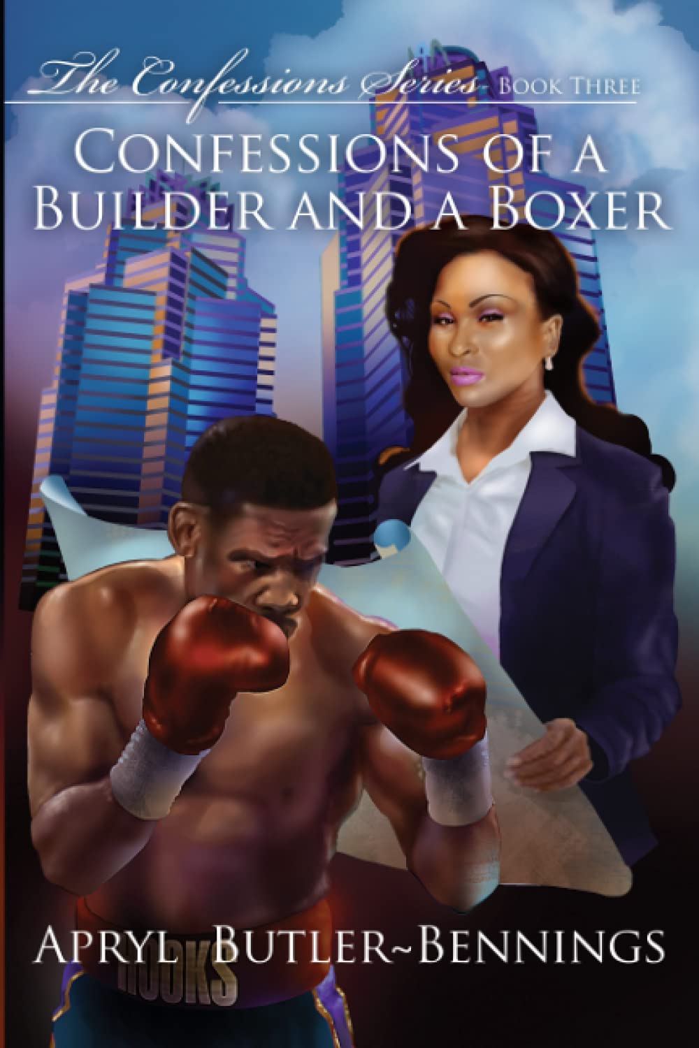 Confessions Of A Builder And A Boxer: Book Three by Apryl Butler ...