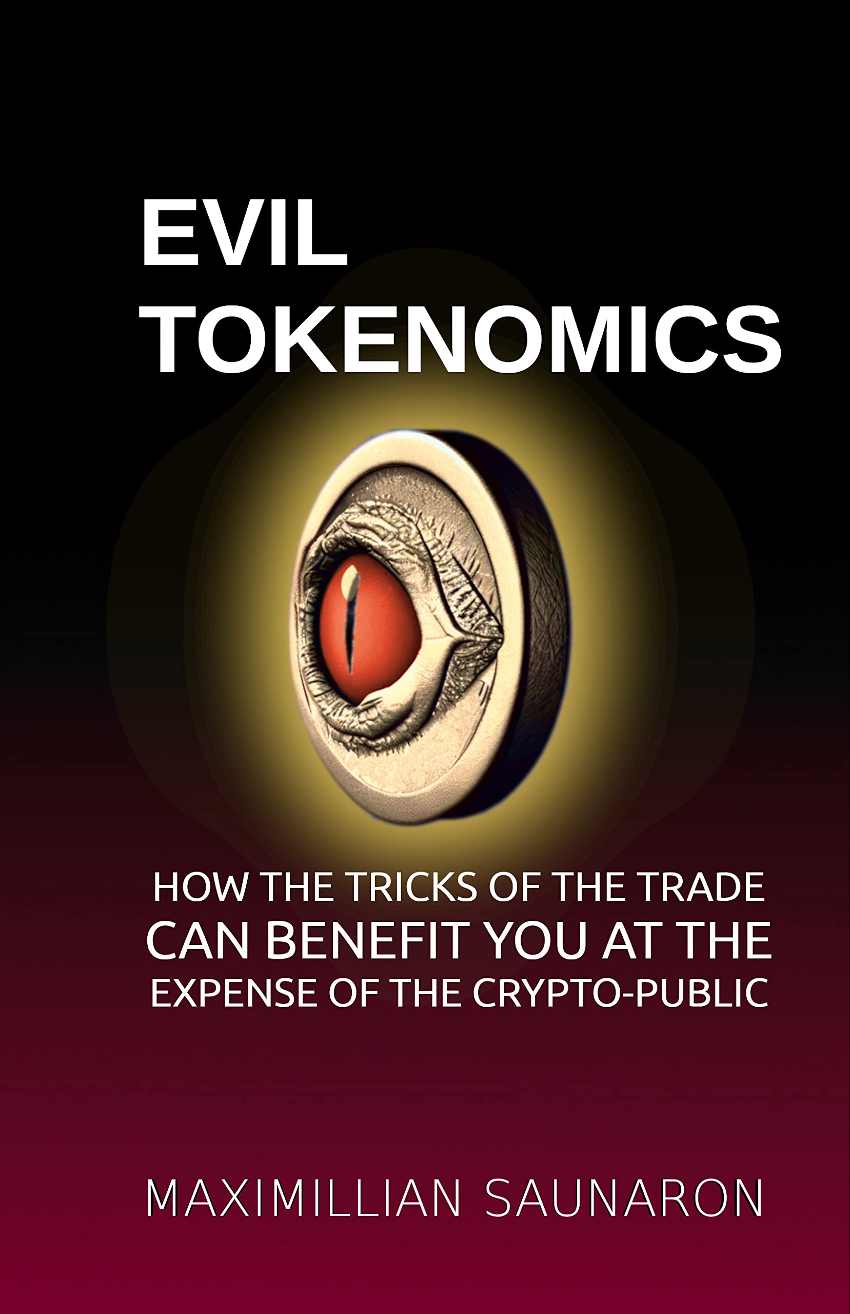 Evil Tokenomics: How the Tricks of the Trade Can Benefit You at the ...