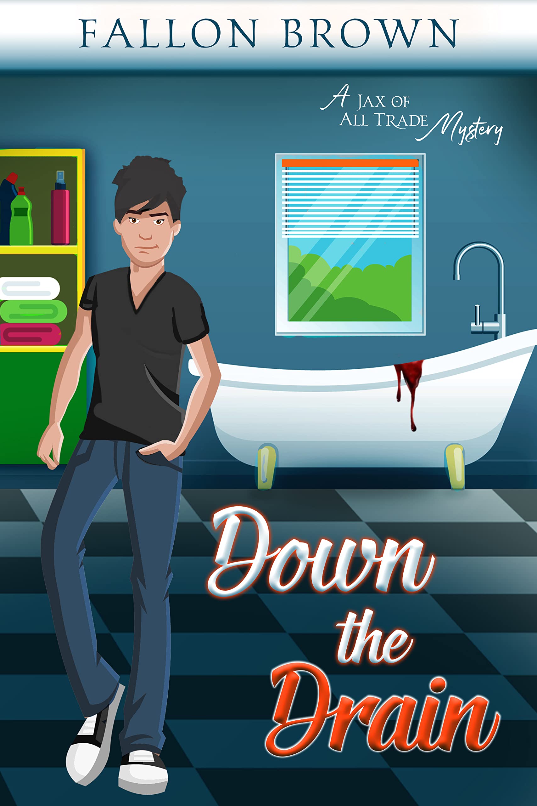 Down the Drain (Jax of All Trade Book 2) by Fallon Brown | Goodreads