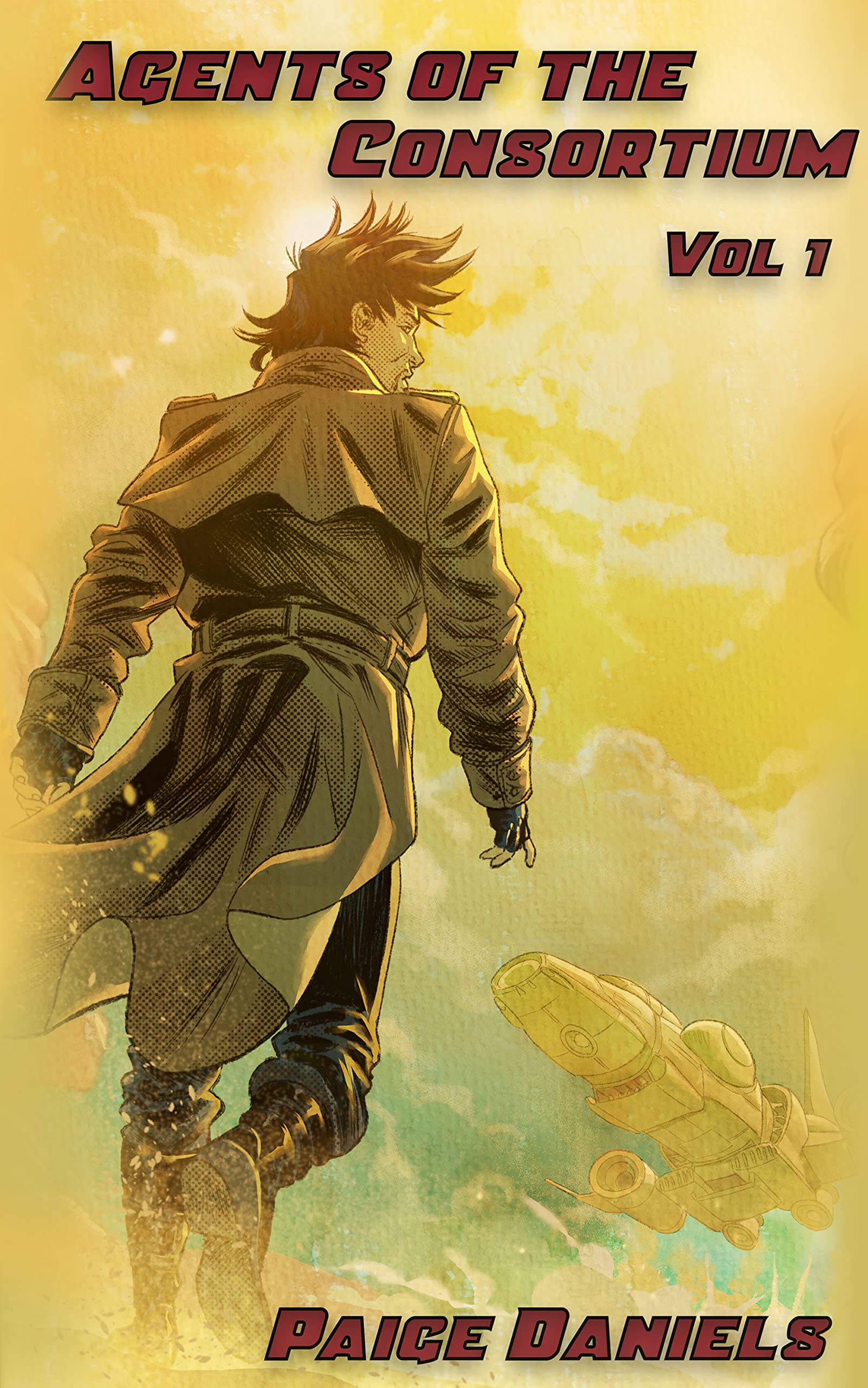 Agents of the Consortium: Volume 1 by Paige Daniels | Goodreads