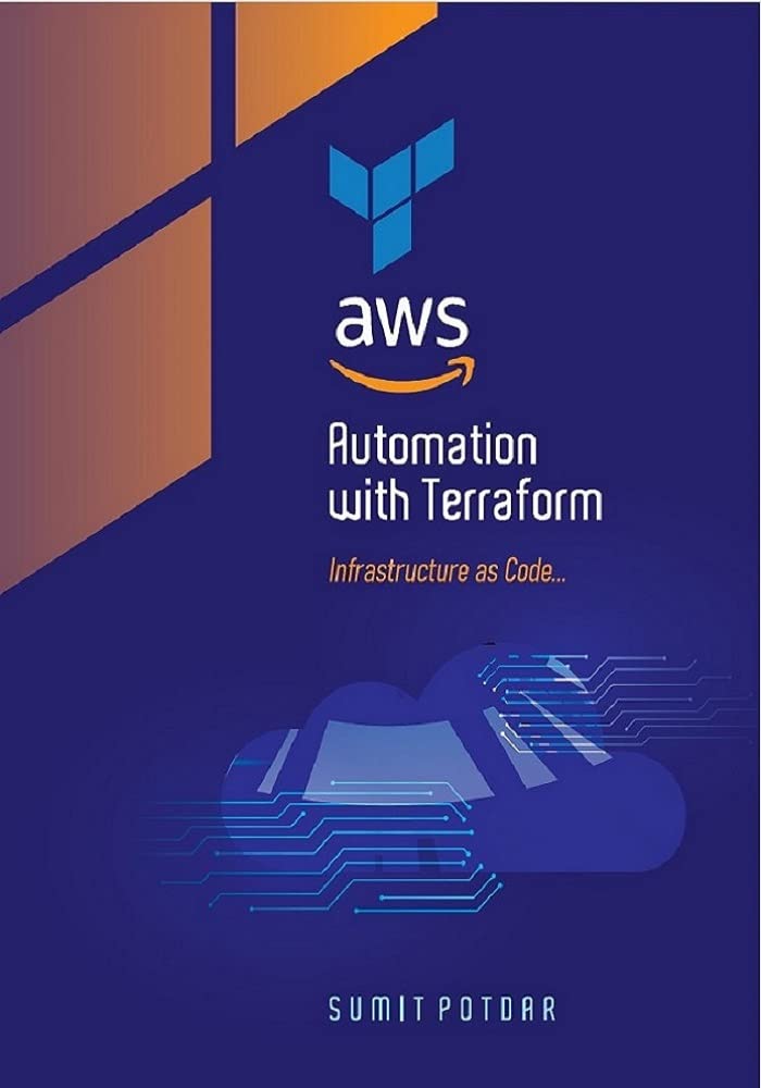 Aws Automation With Terraform Infrastructure As Code By Sumit Potdar Goodreads