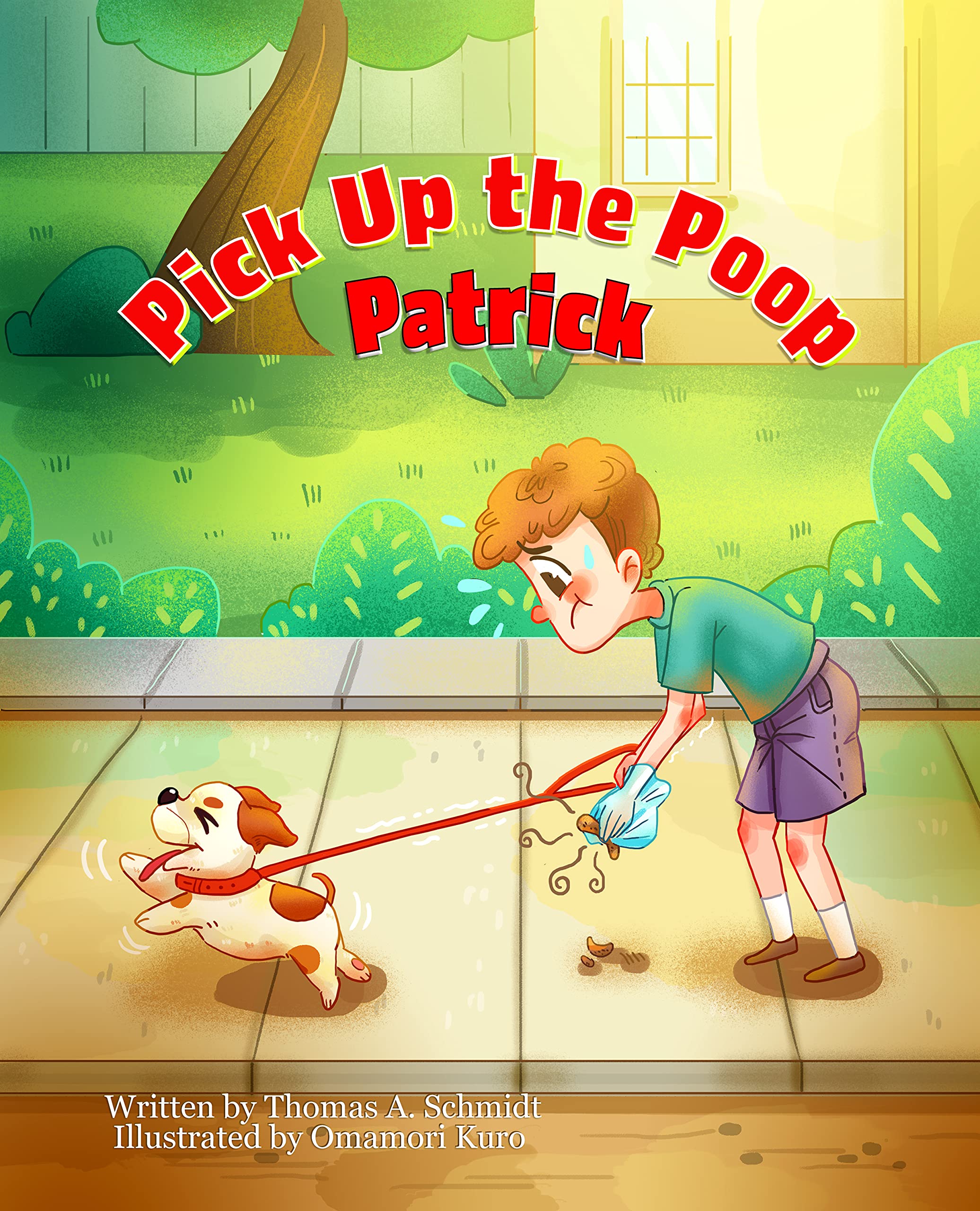 Pick Up the Poop Patrick by Thomas A Schmidt | Goodreads