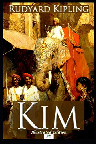 Kim (Illustrated Edition) by Rudyard Kipling | Goodreads