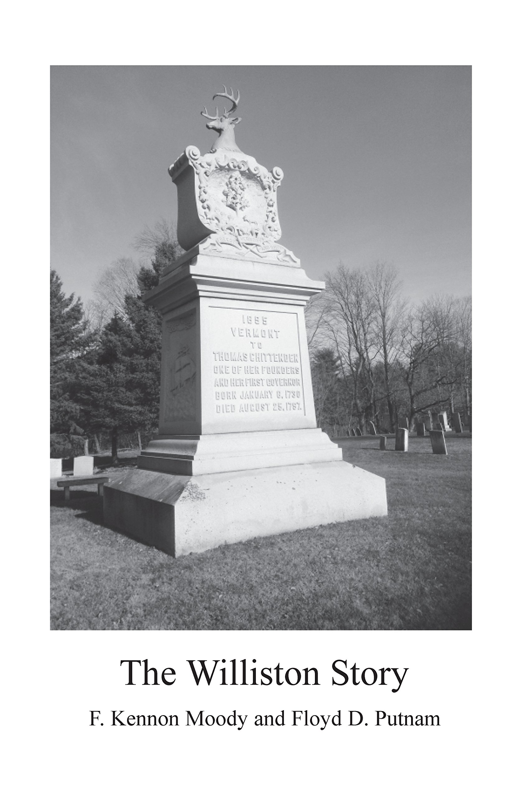 The Williston Story by F. Kennon Moody | Goodreads