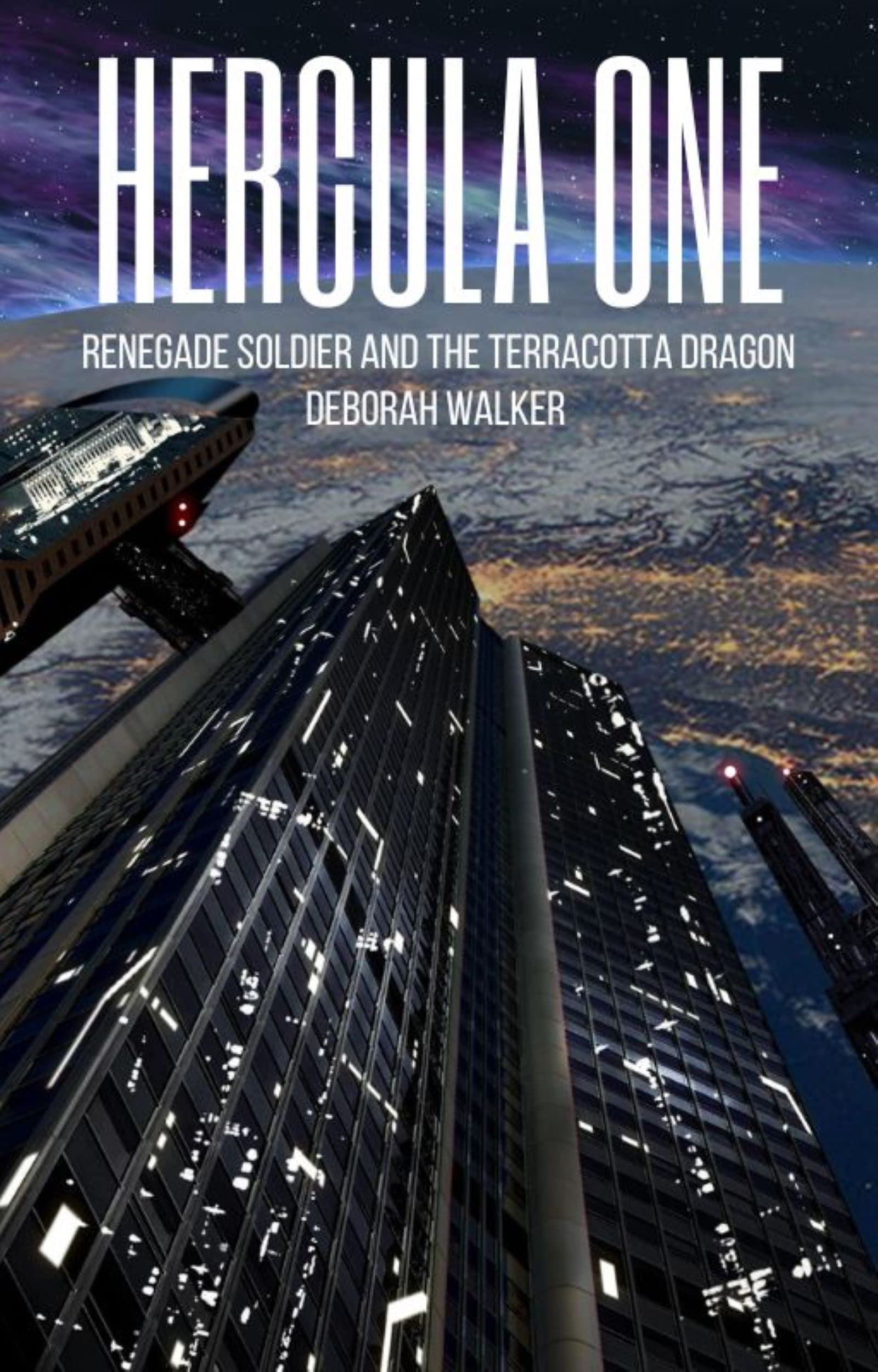 Hercula One: Renegade Soldier and the Terracotta Dragon by Deborah ...