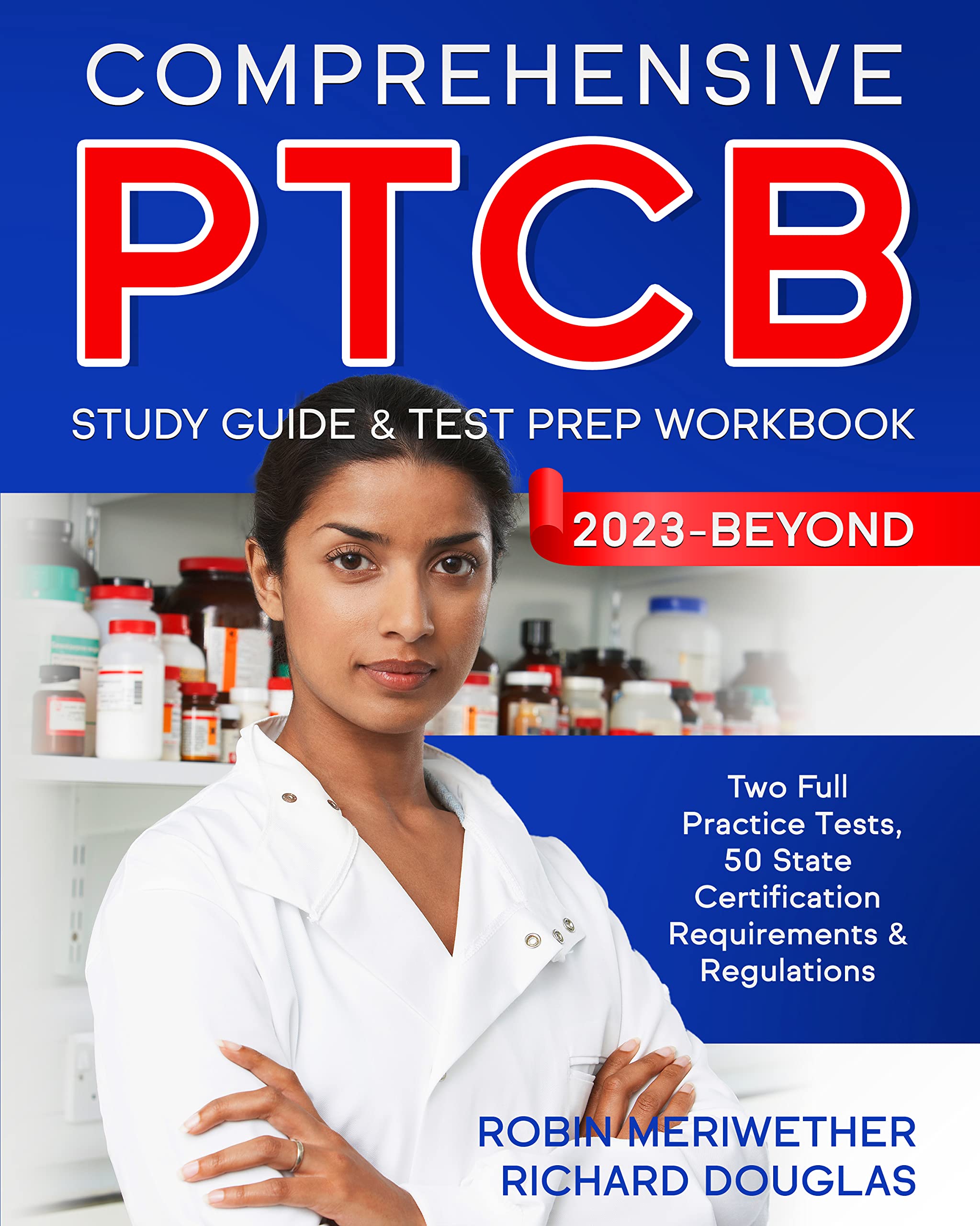 Comprehensive PTCB Study Guide & Test Prep Workbook: Two Full Practice ...