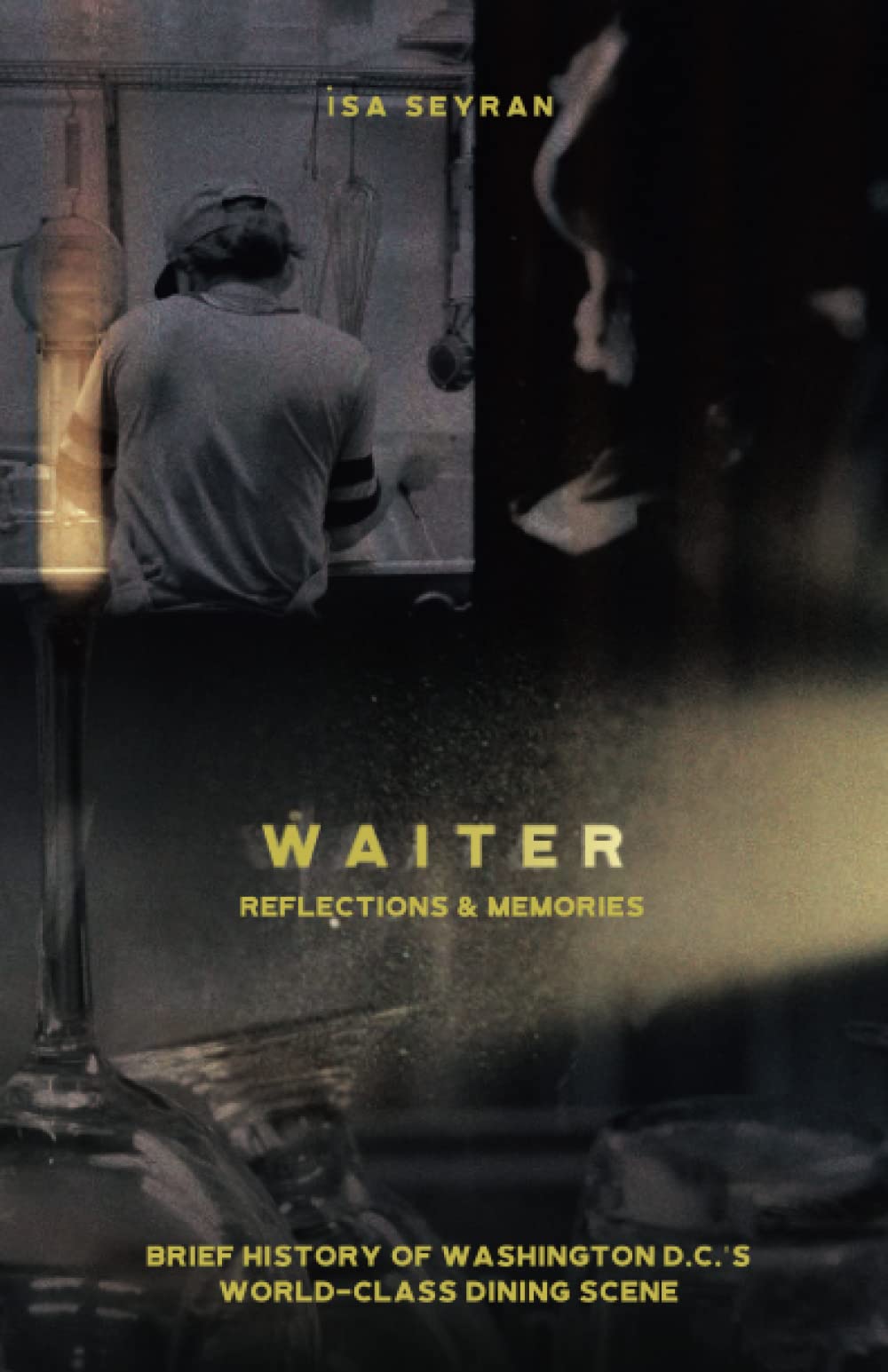 Waiter: Reflections & Memories: A Brief History of Washington DC's ...