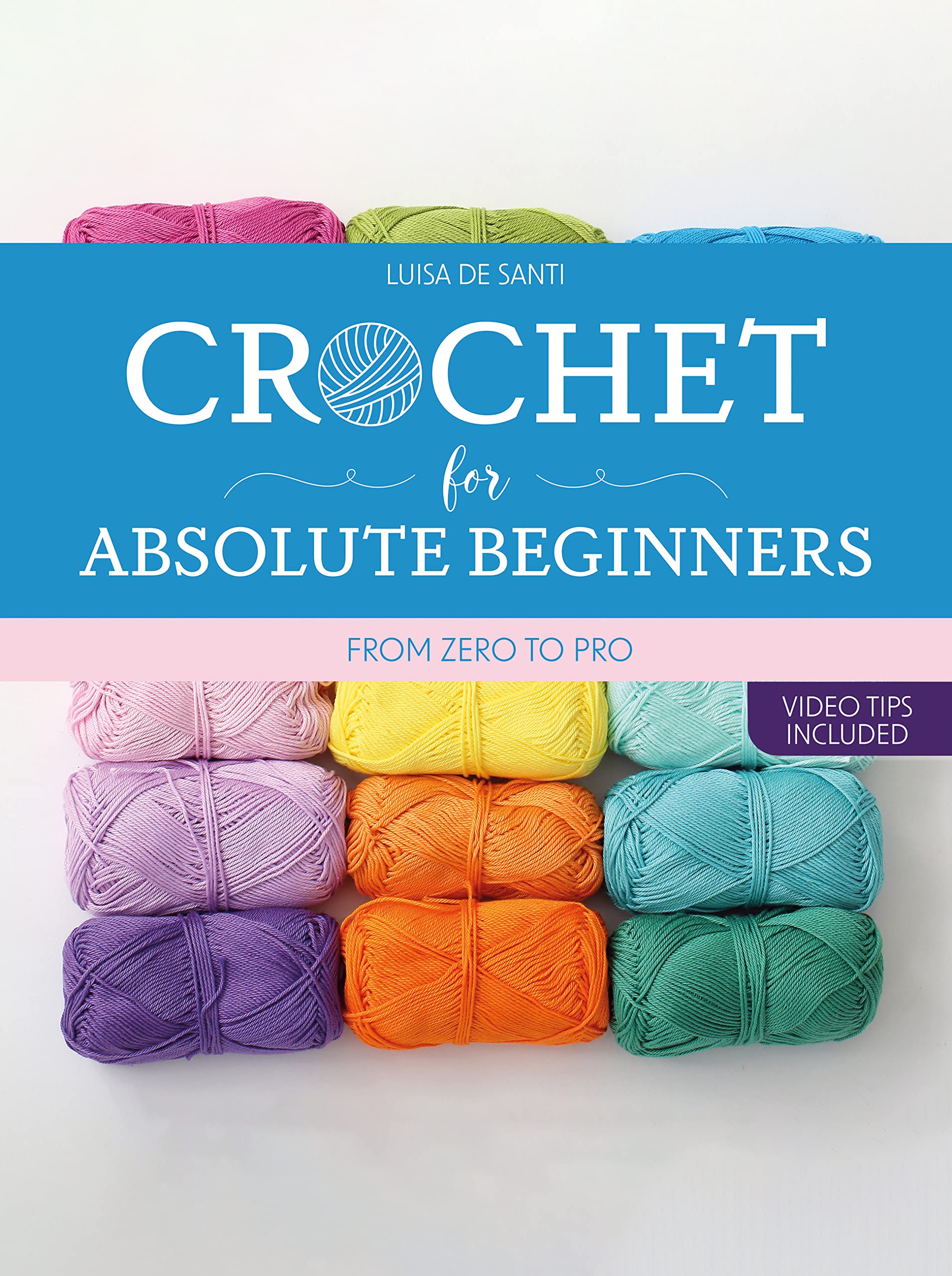 Crochet for Absolute Beginners: From Zero to Pro | A Comprehensive ...