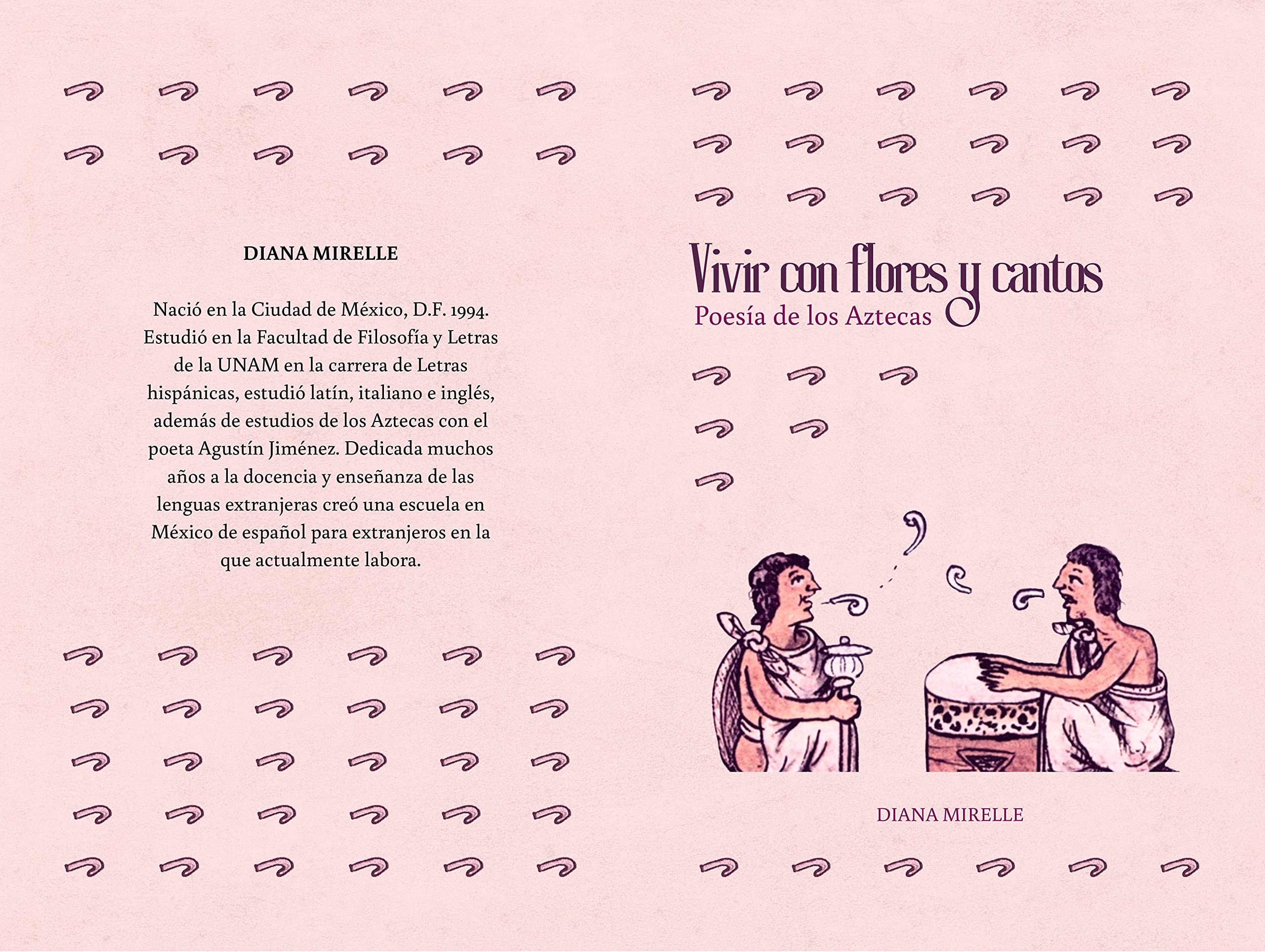 Vivir con flores y cantos: Poesía de los Aztecas by DIANA MIRELLE ...