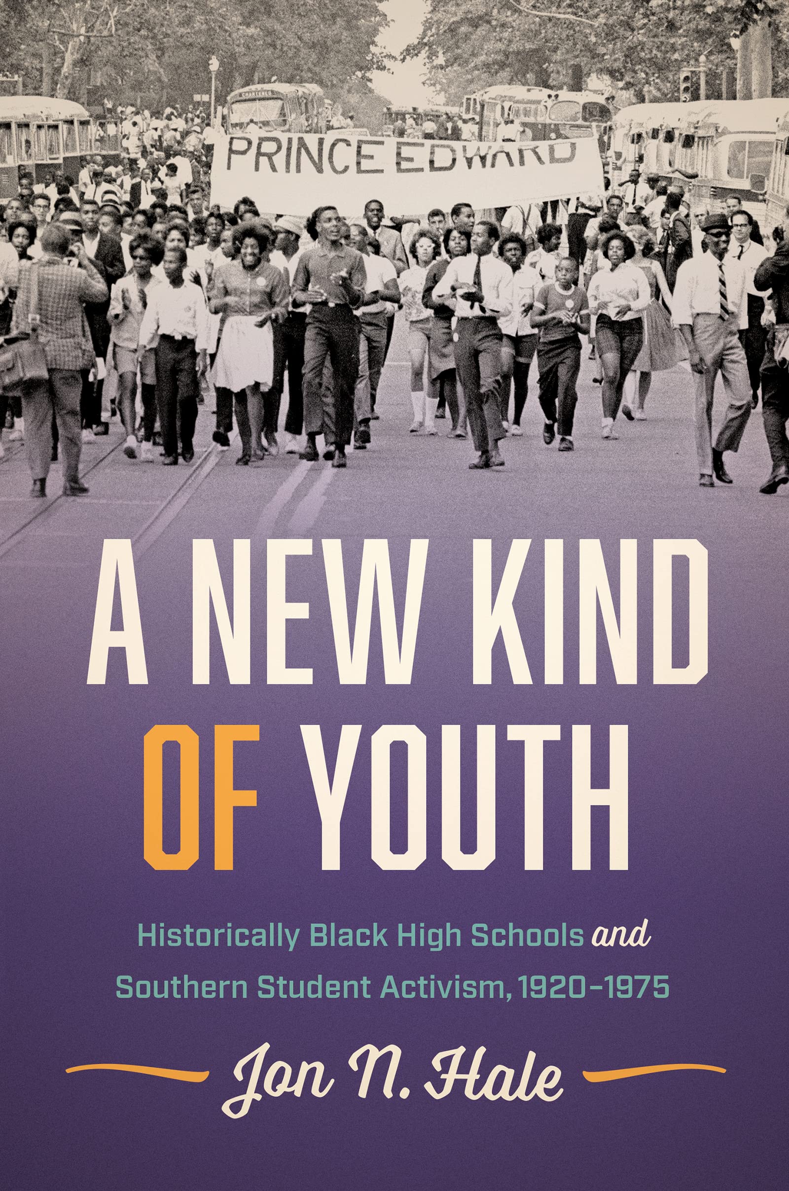 A New Kind of Youth: Historically Black High Schools and Southern ...