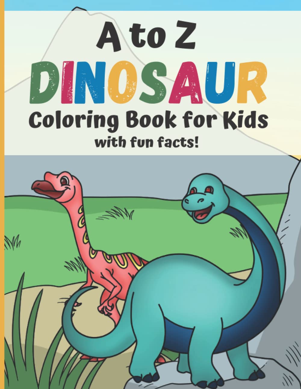 A to Z Dinosaur Coloring Book for Kids: Ages 4-8, with Fun Dino Facts ...