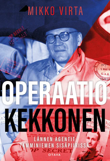 Operaatio Kekkonen: Lännen agentit Tamminiemen sisäpiirissä by Mikko ...