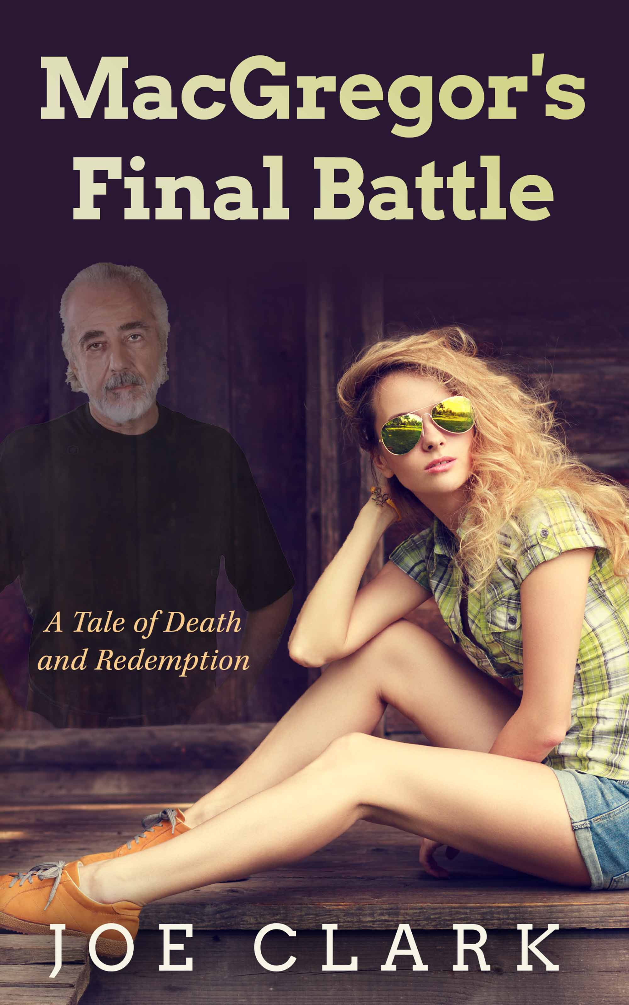 MacGregor's Final Battle by Joe Clark | Goodreads