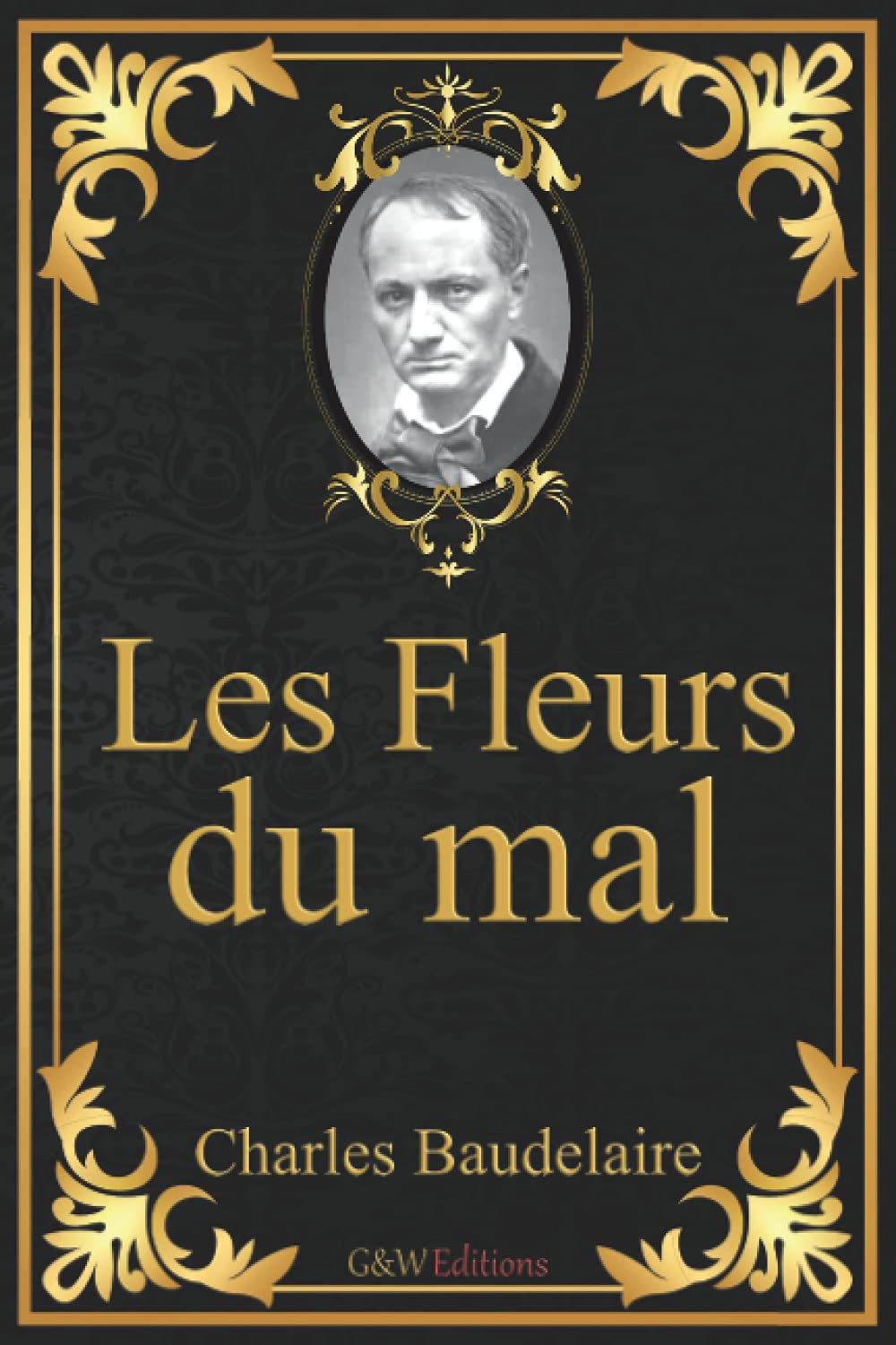 Les Fleurs Du Mal Charles Baudelaire 15 24cm 22 86cm Police D