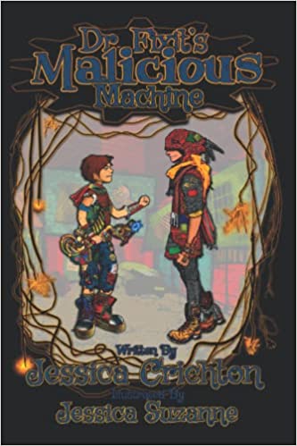 Dr. Fixit's Malicious Machine: The Legend of Guts and Glory, Book 1 by ...