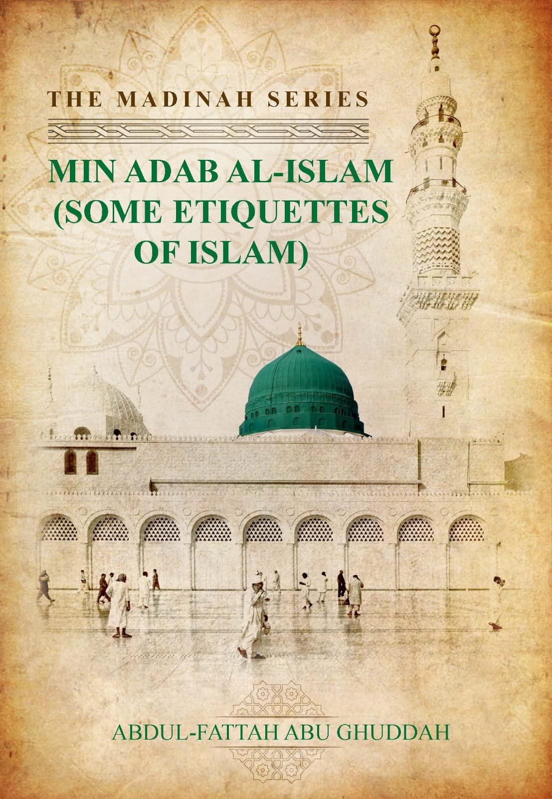 Min Adab al-Islam (Some Etiquettes of Islam) by Abdul Fattah Abu ...