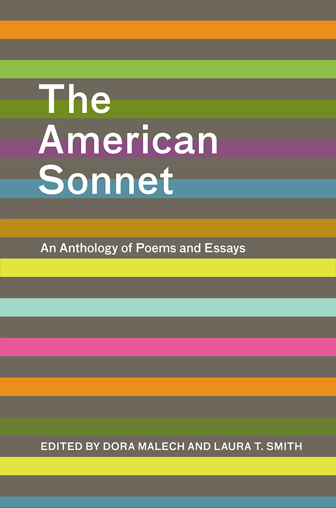 The American Sonnet: An Anthology of Poems and Essays by Dora Malech ...
