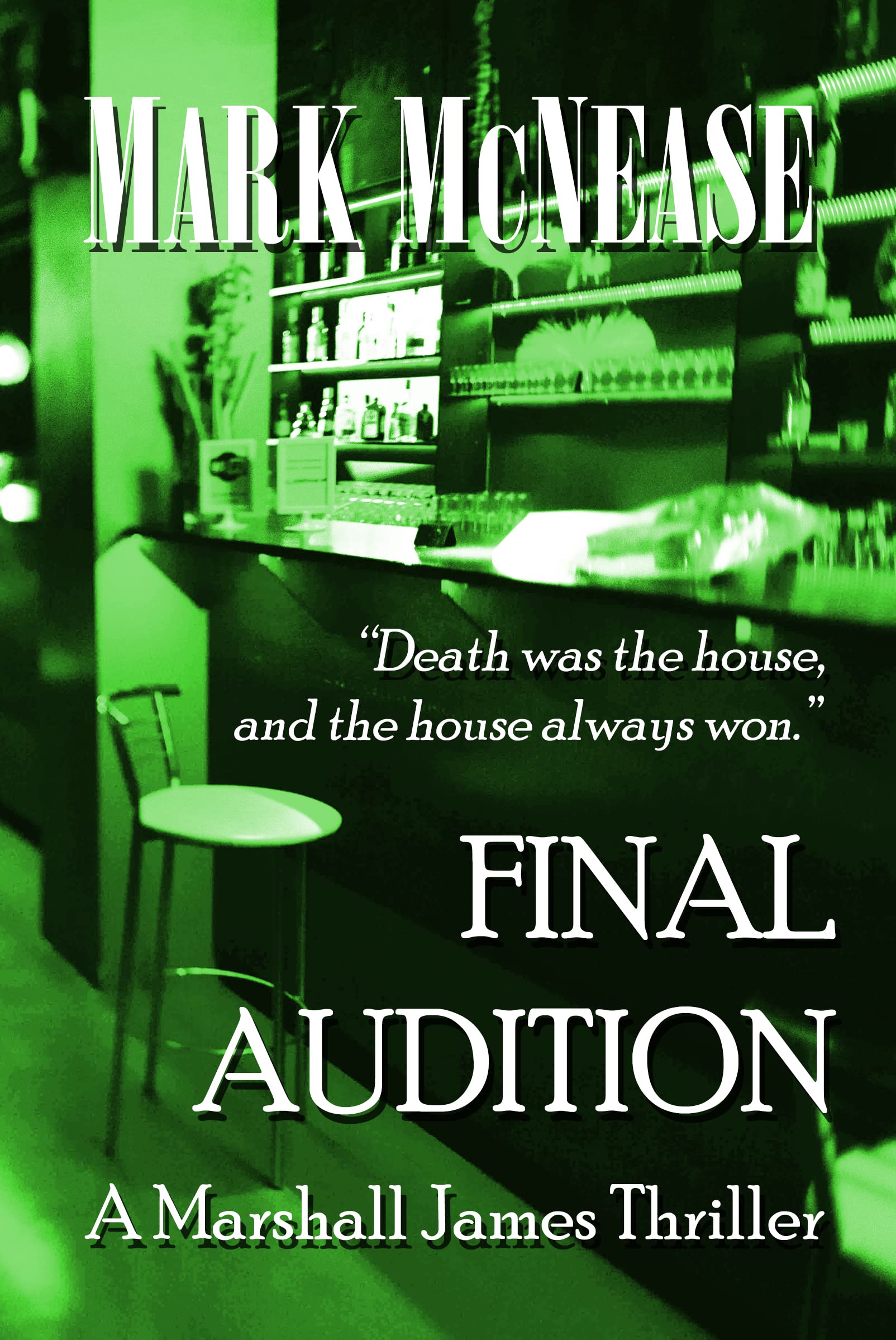 Final Audition (Marshall James, #3) by Mark McNease | Goodreads