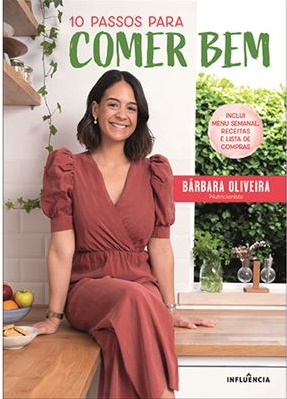 10 Passos para comer Bem by Barbara Oliveira | Goodreads