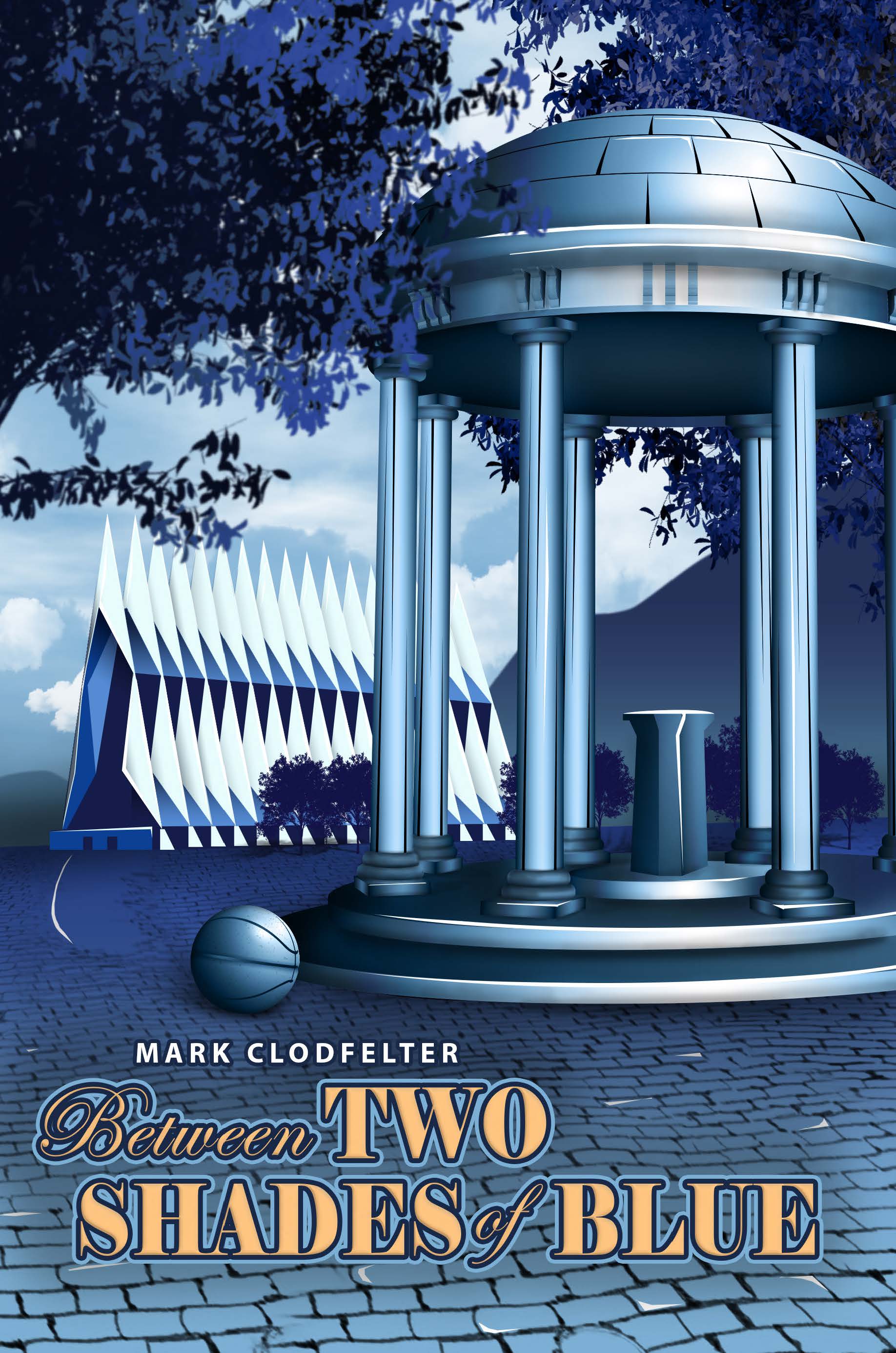 Between Two Shades of Blue by Mark Clodfelter | Goodreads
