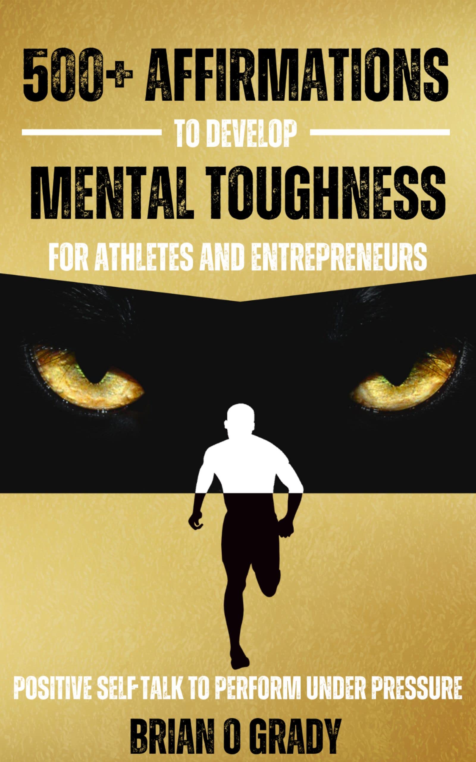 500+ Affirmations to Develop Mental Toughness for Athletes ...